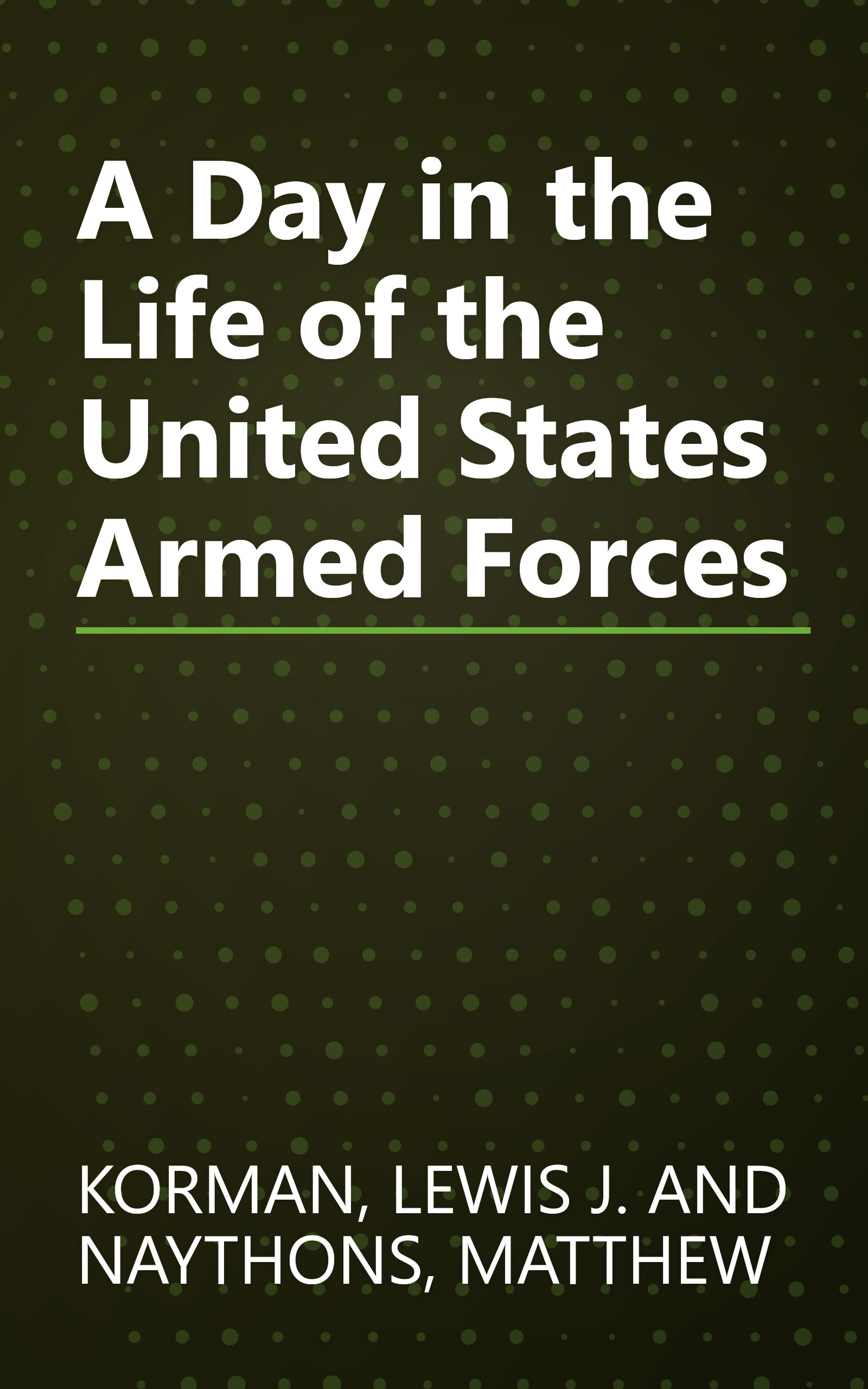 A Day in the Life of the United States Armed Forces book cover