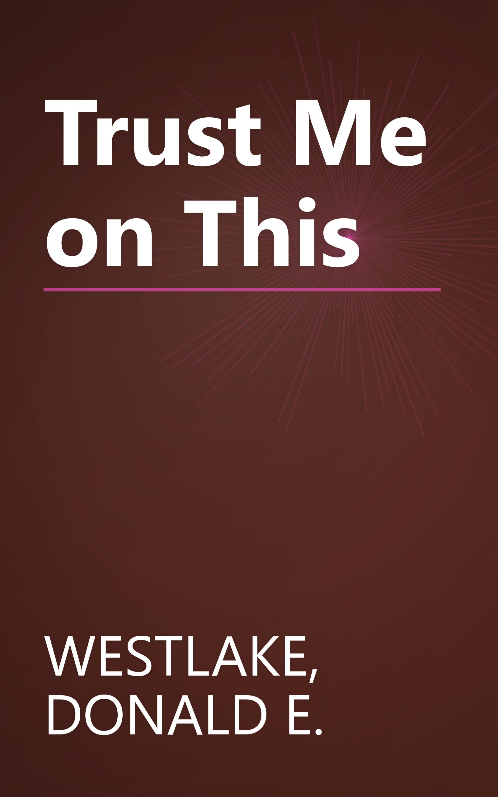 Trust Me on This book cover