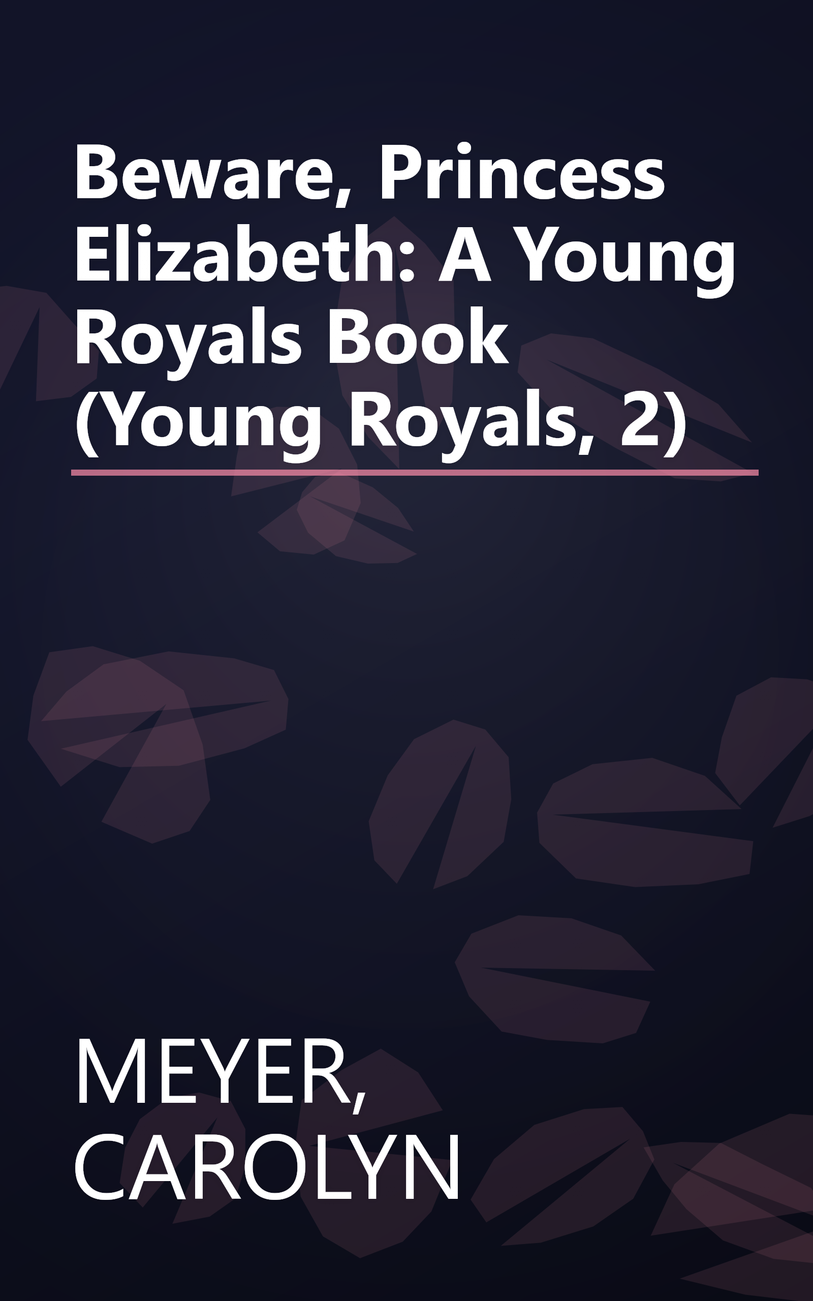 Beware, Princess Elizabeth: A Young Royals Book (Young Royals, 2) book cover