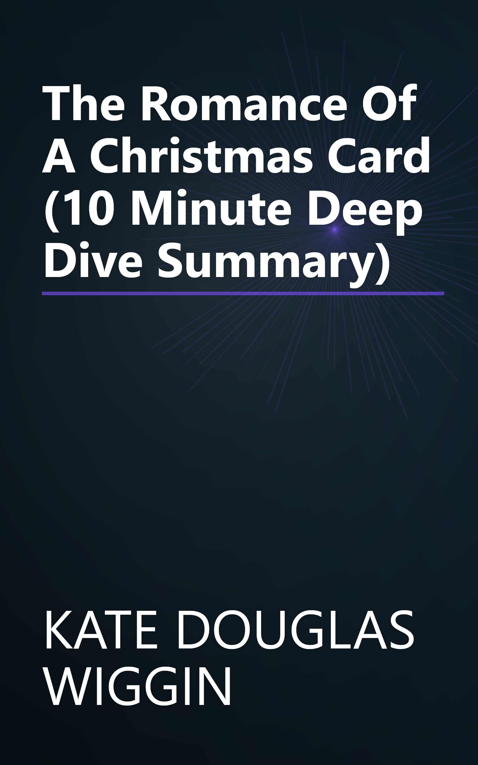 The Romance Of A Christmas Card (10 Minute   Deep Dive Summary) book cover