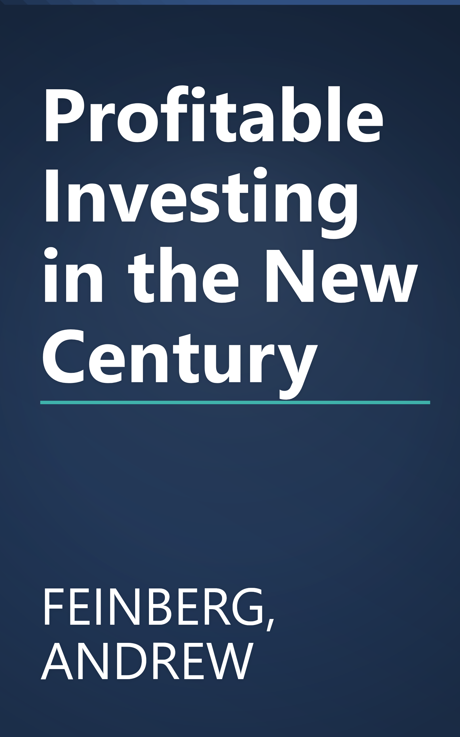 Profitable Investing in the New Century book cover