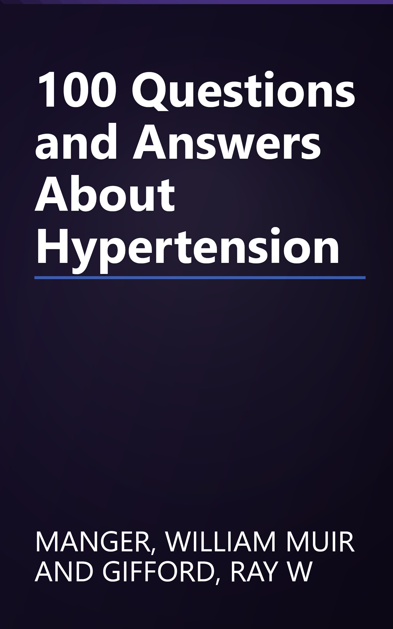 100 Questions and Answers About Hypertension book cover