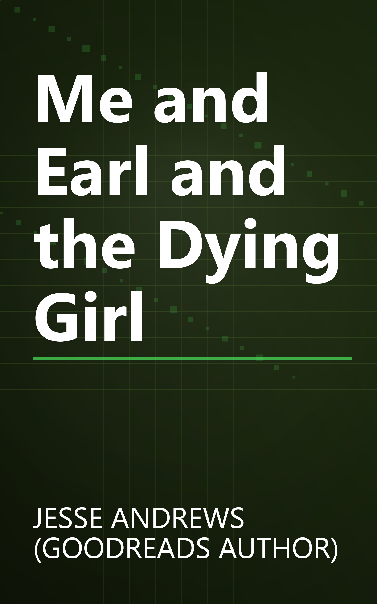 Me and Earl and the Dying Girl book cover