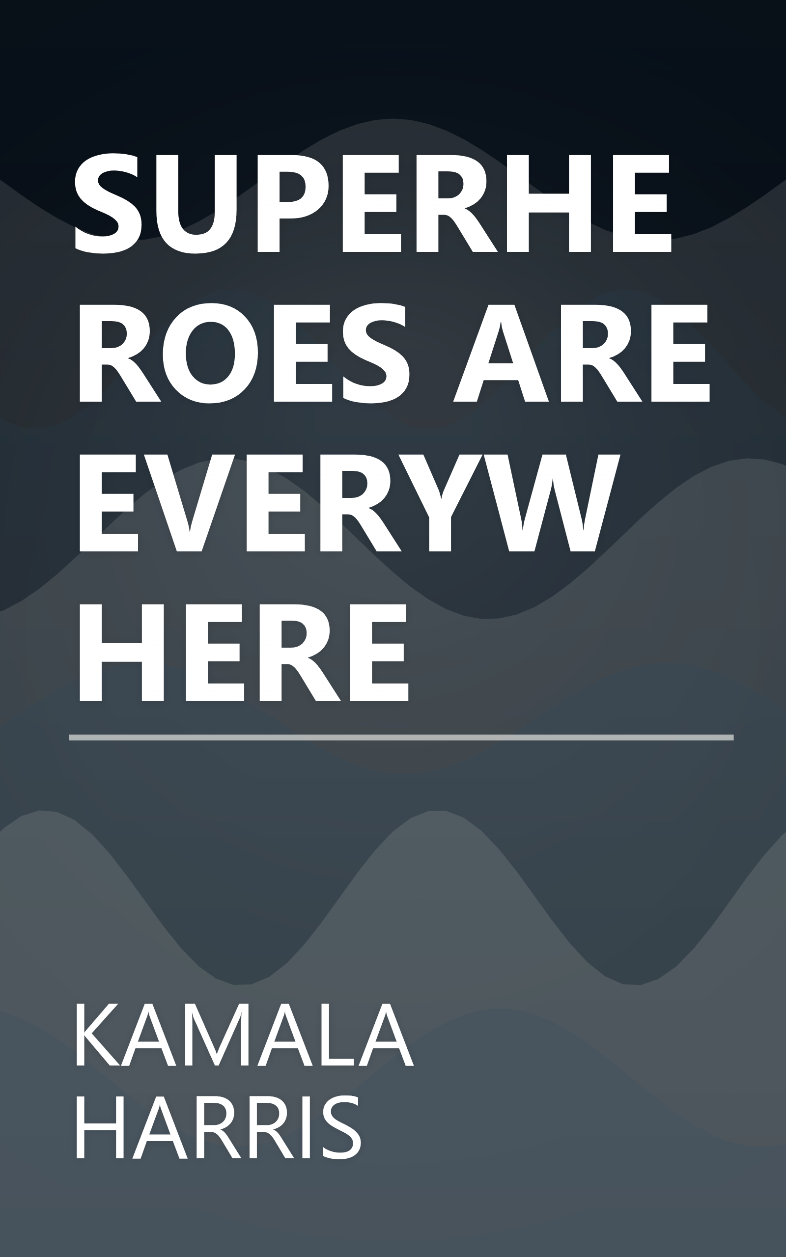 SUPERHEROES ARE EVERYWHERE book cover