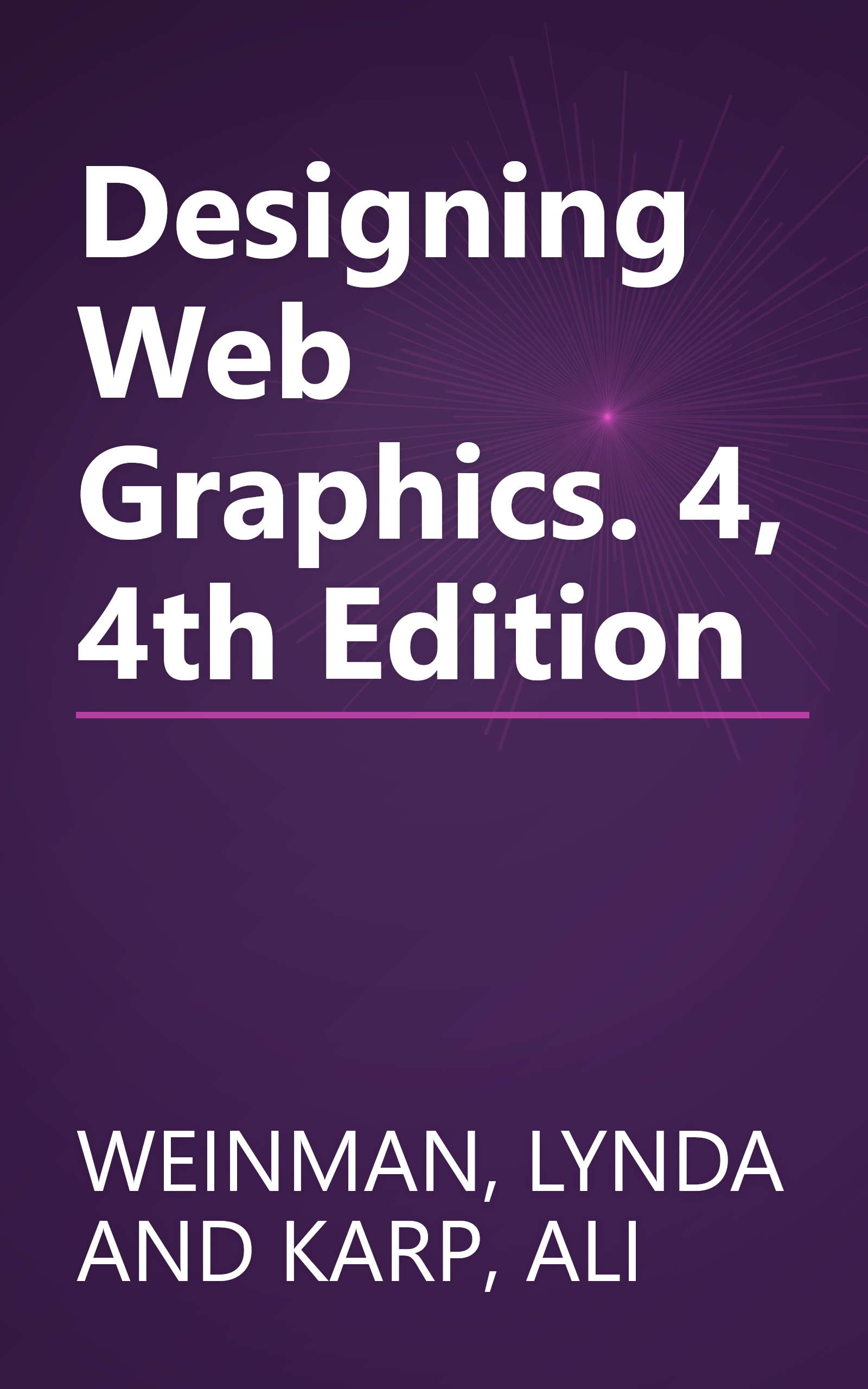 Designing Web Graphics. 4, 4th Edition book cover