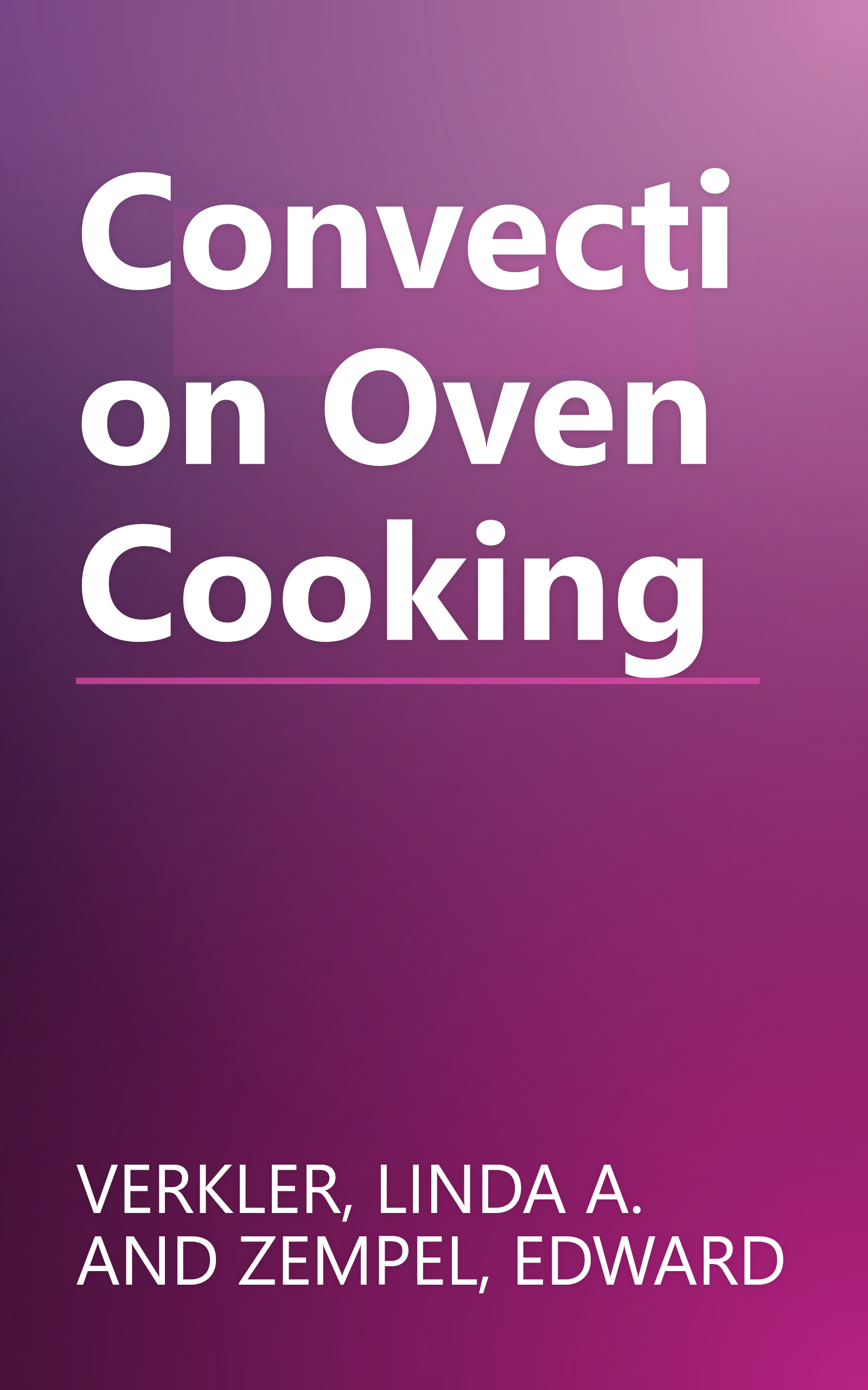 Convection Oven Cooking book cover