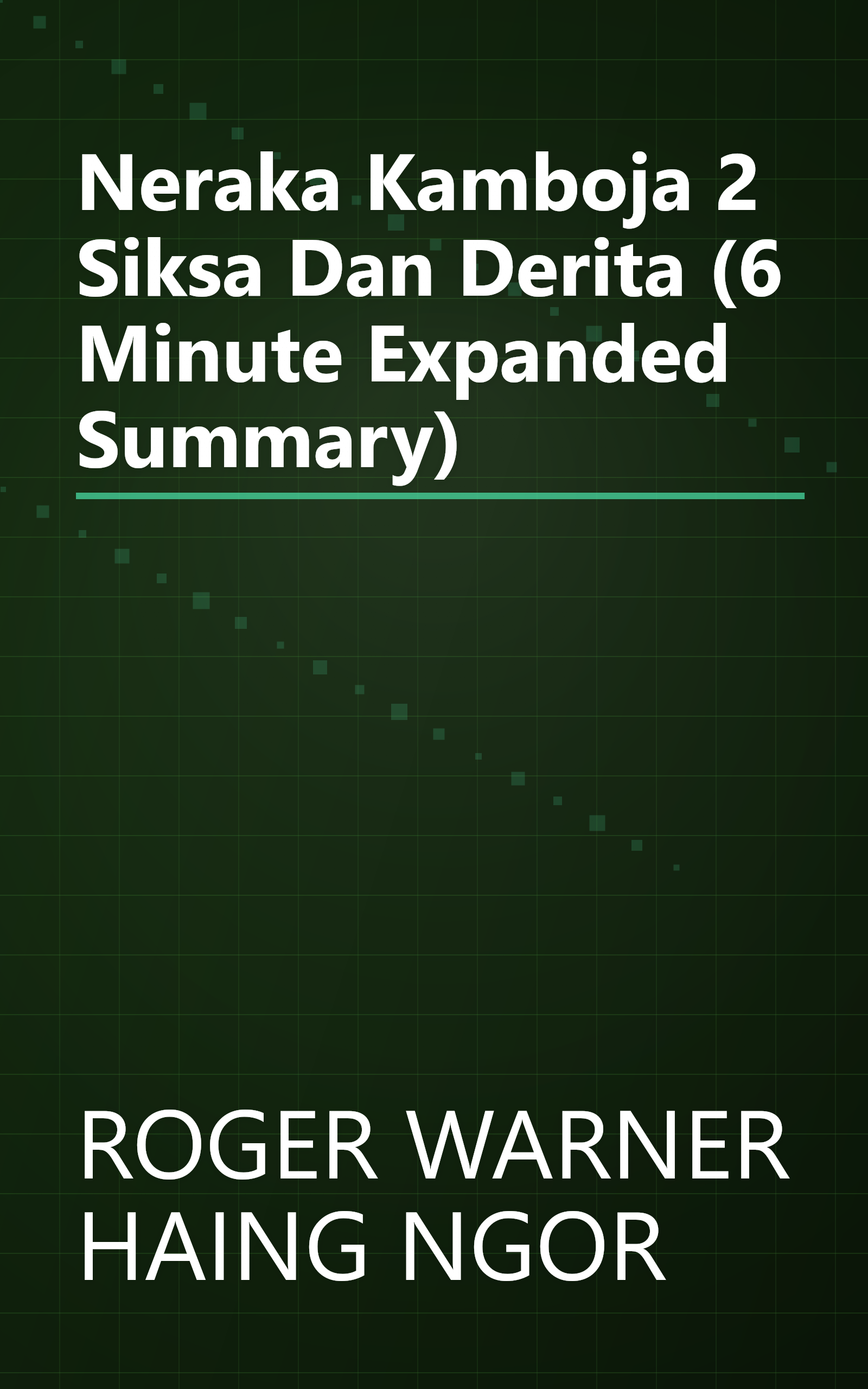 Neraka Kamboja 2  Siksa Dan Derita (6 Minute   Expanded Summary) book cover