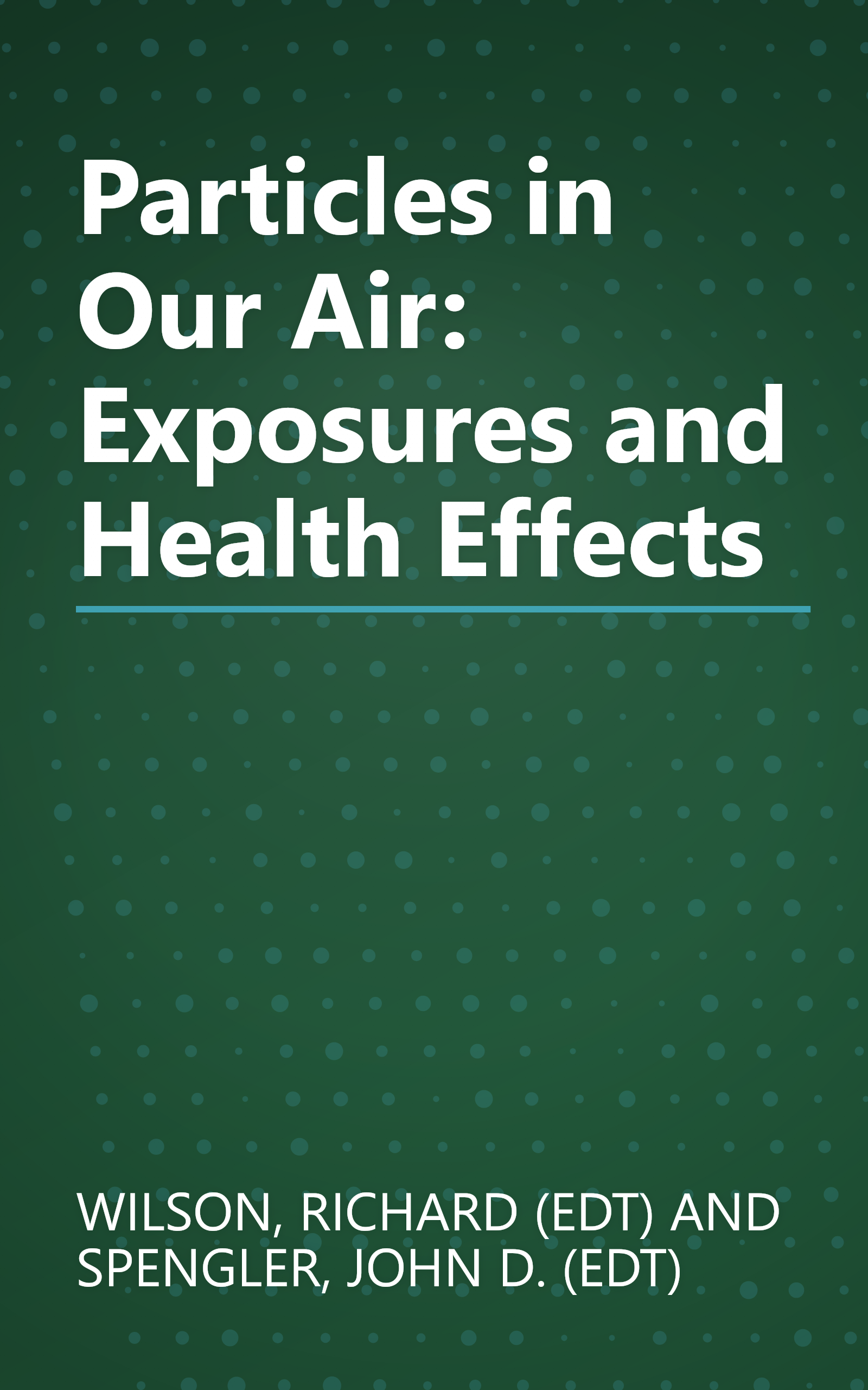 Particles in Our Air: Exposures and Health Effects book cover