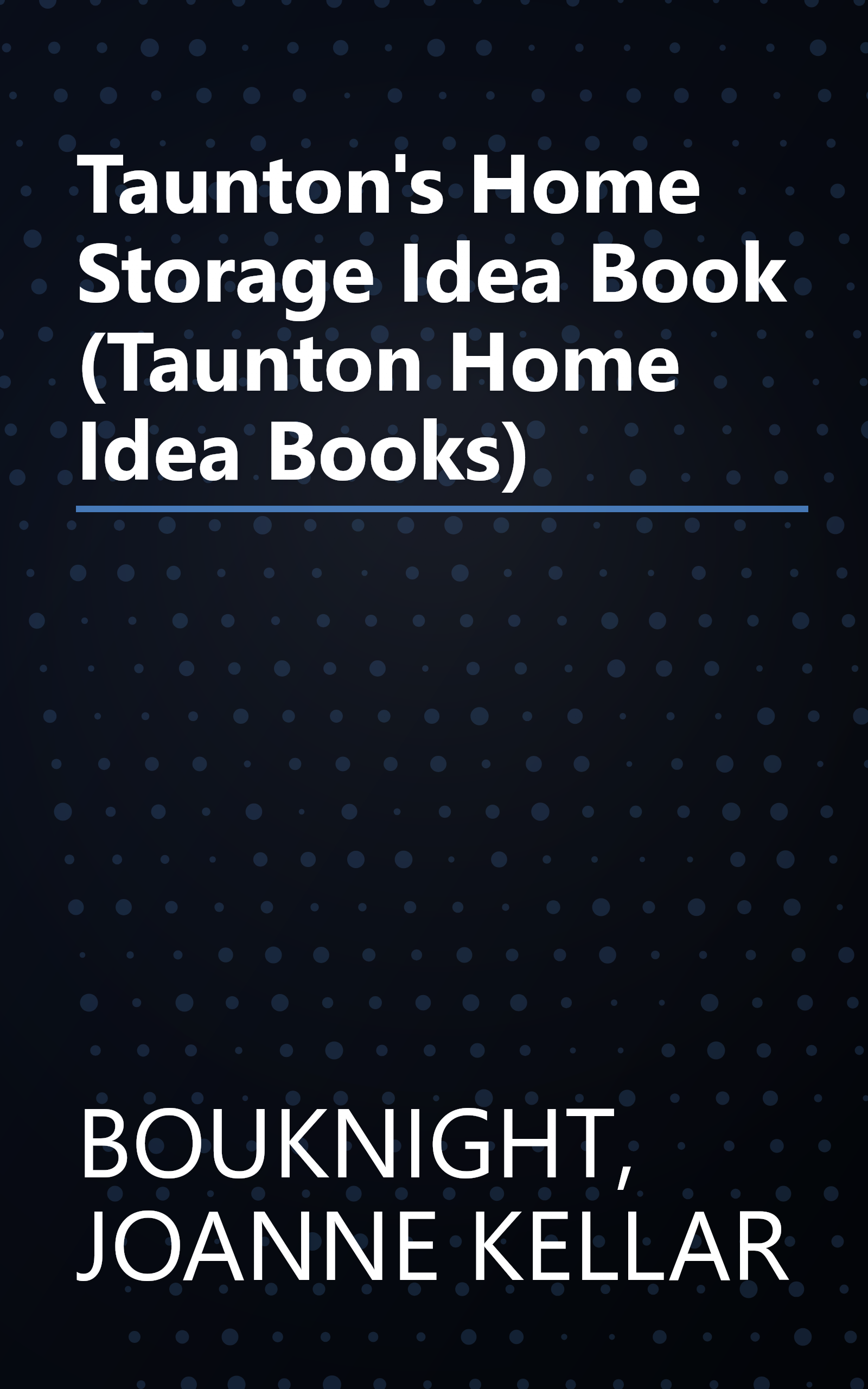 Taunton's Home Storage Idea Book (Taunton Home Idea Books) book cover