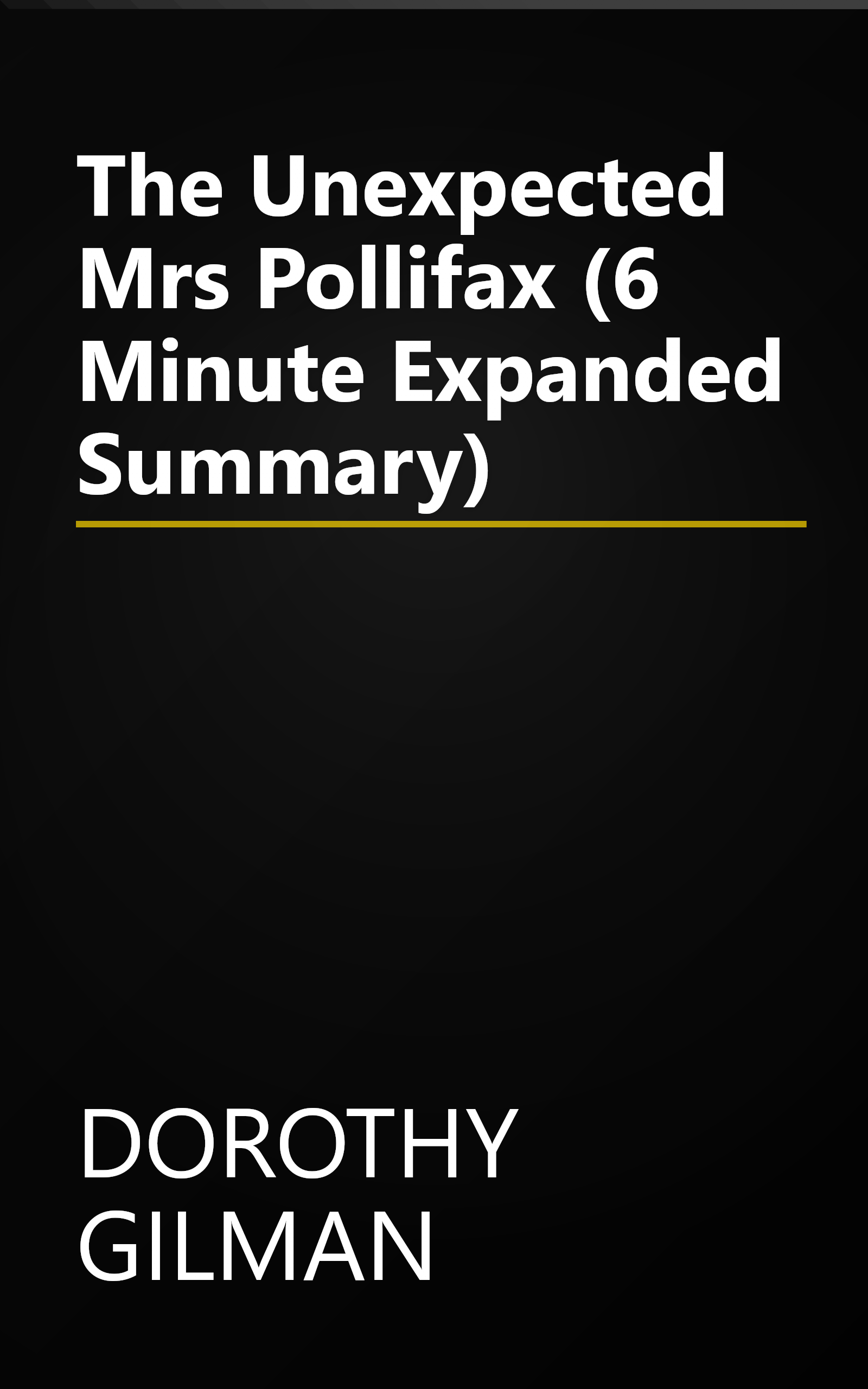 The Unexpected Mrs  Pollifax (6 Minute   Expanded Summary) book cover