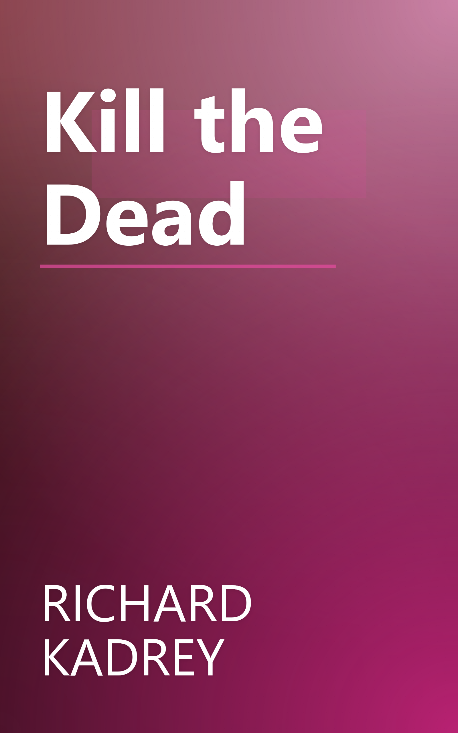 Kill the Dead book cover