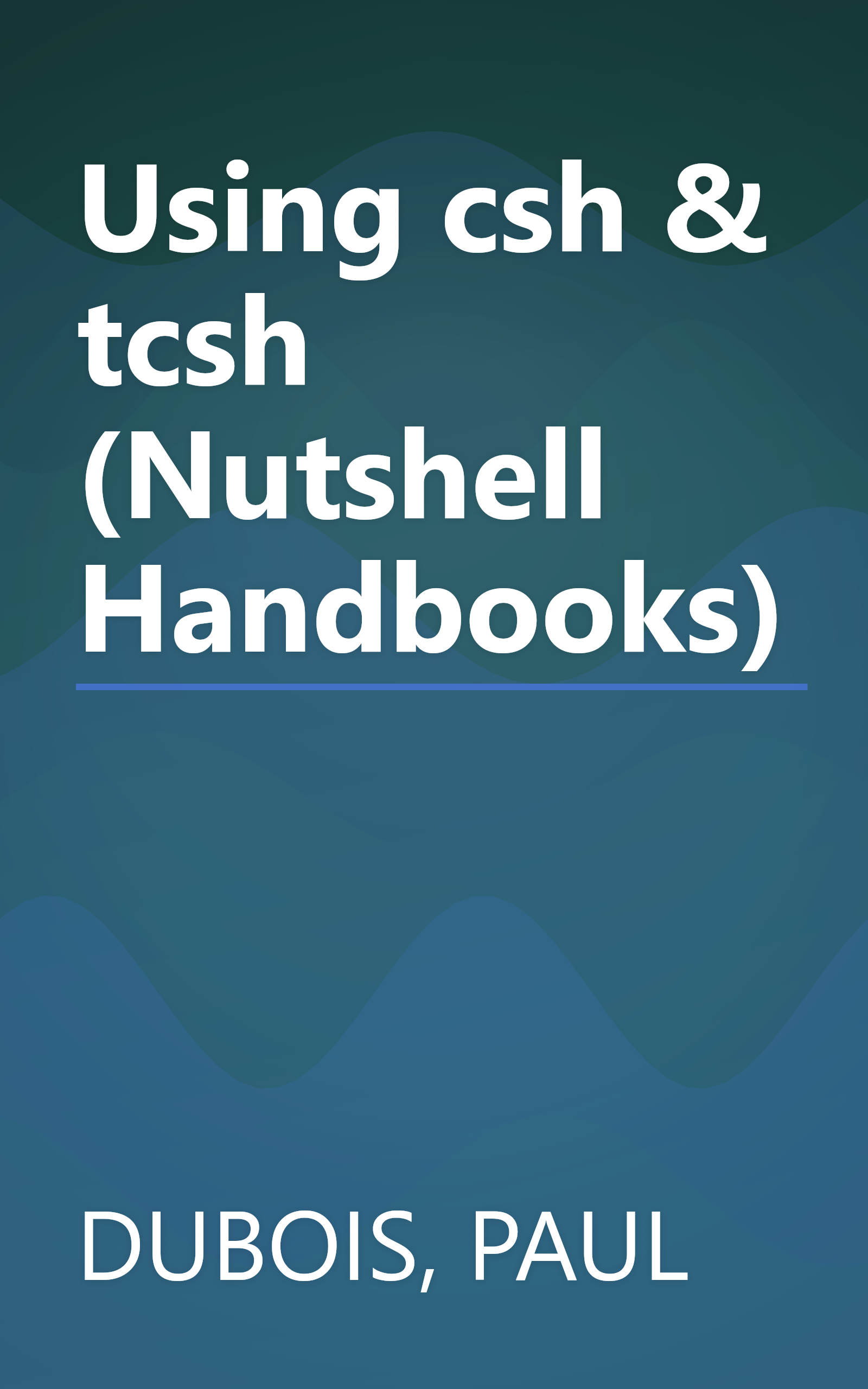 Using csh & tcsh (Nutshell Handbooks) book cover