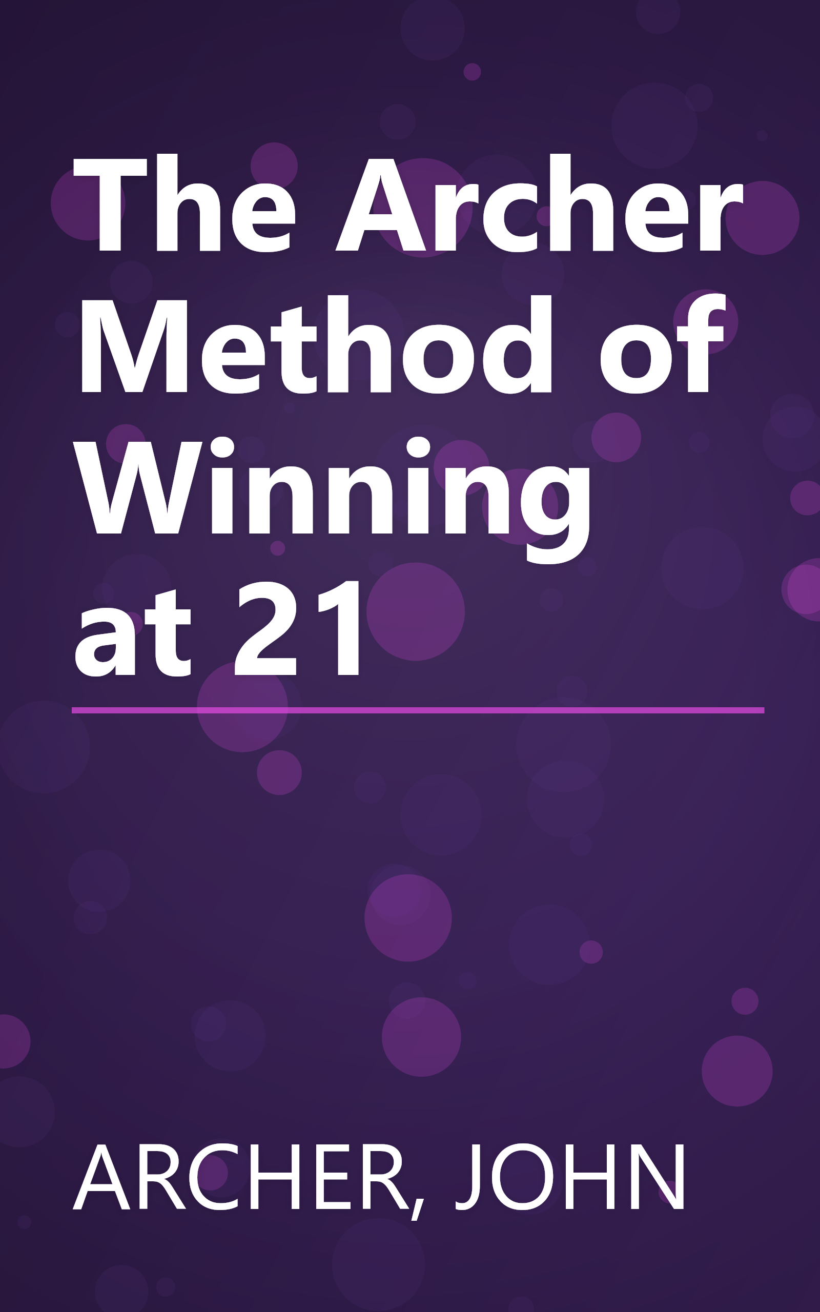 The Archer Method of Winning at 21 book cover