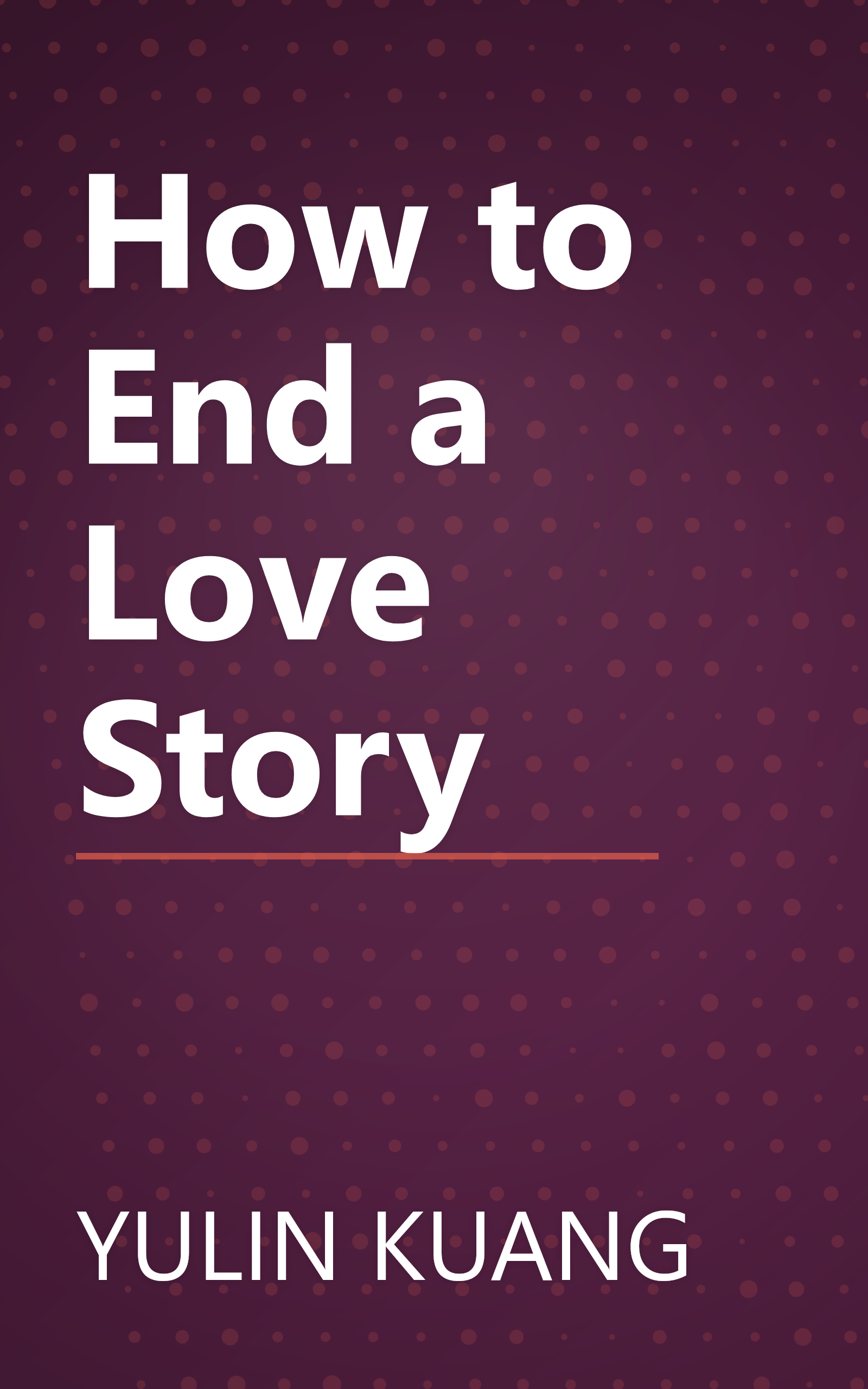 How to End a Love Story book cover