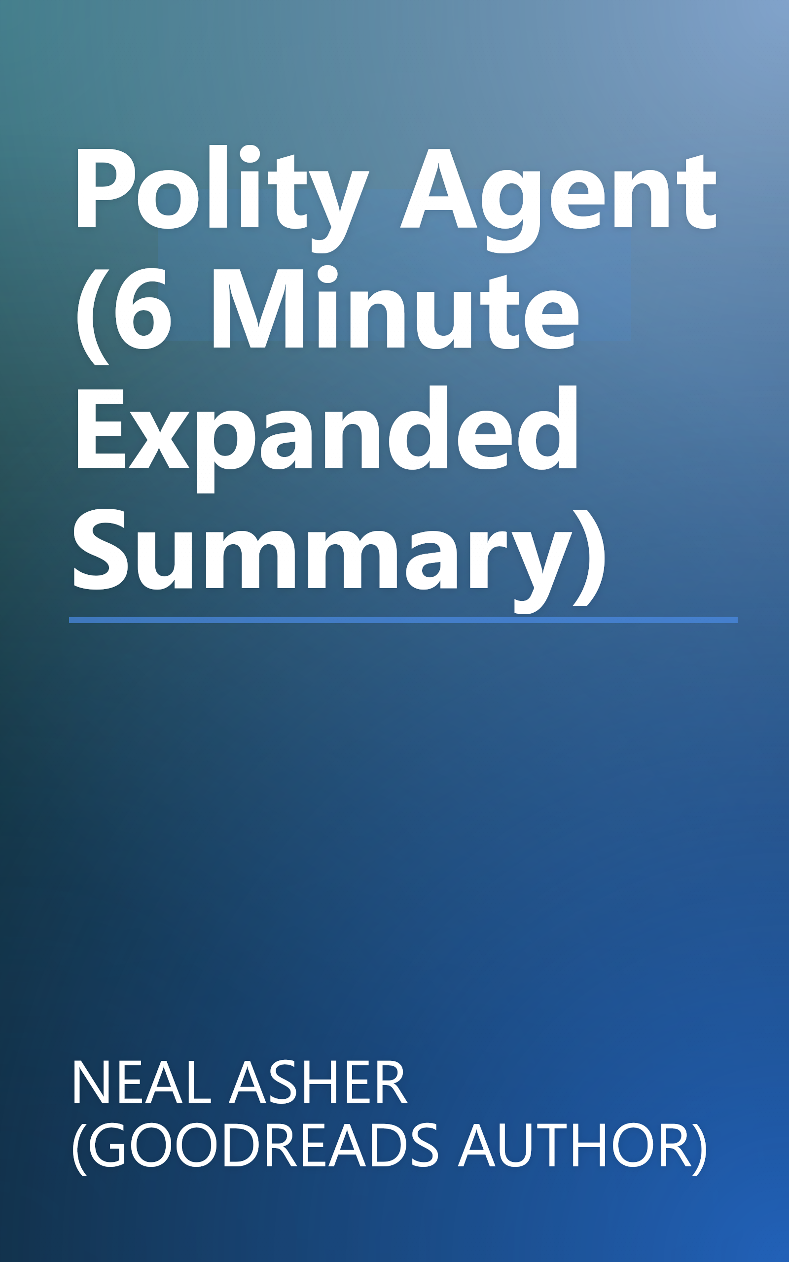 Polity Agent (6 Minute   Expanded Summary) book cover