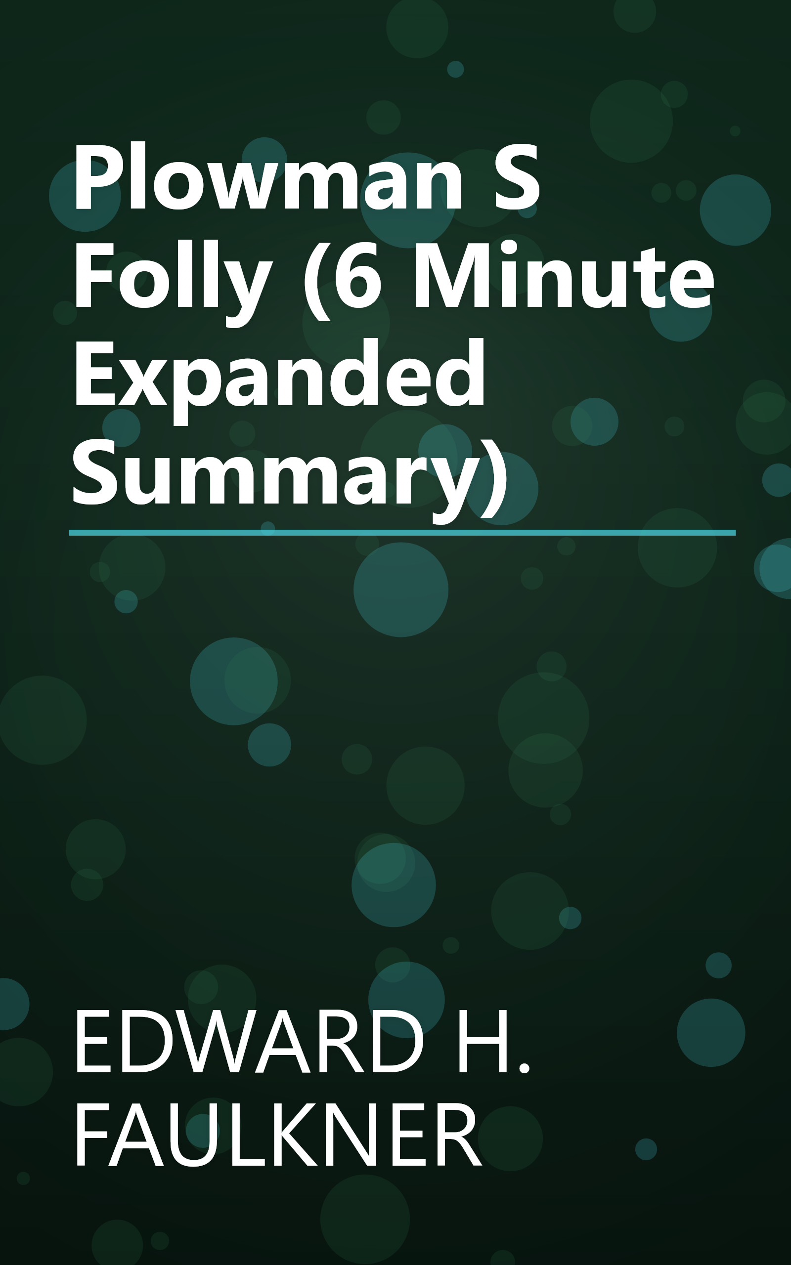 Plowman S Folly (6 Minute   Expanded Summary) book cover