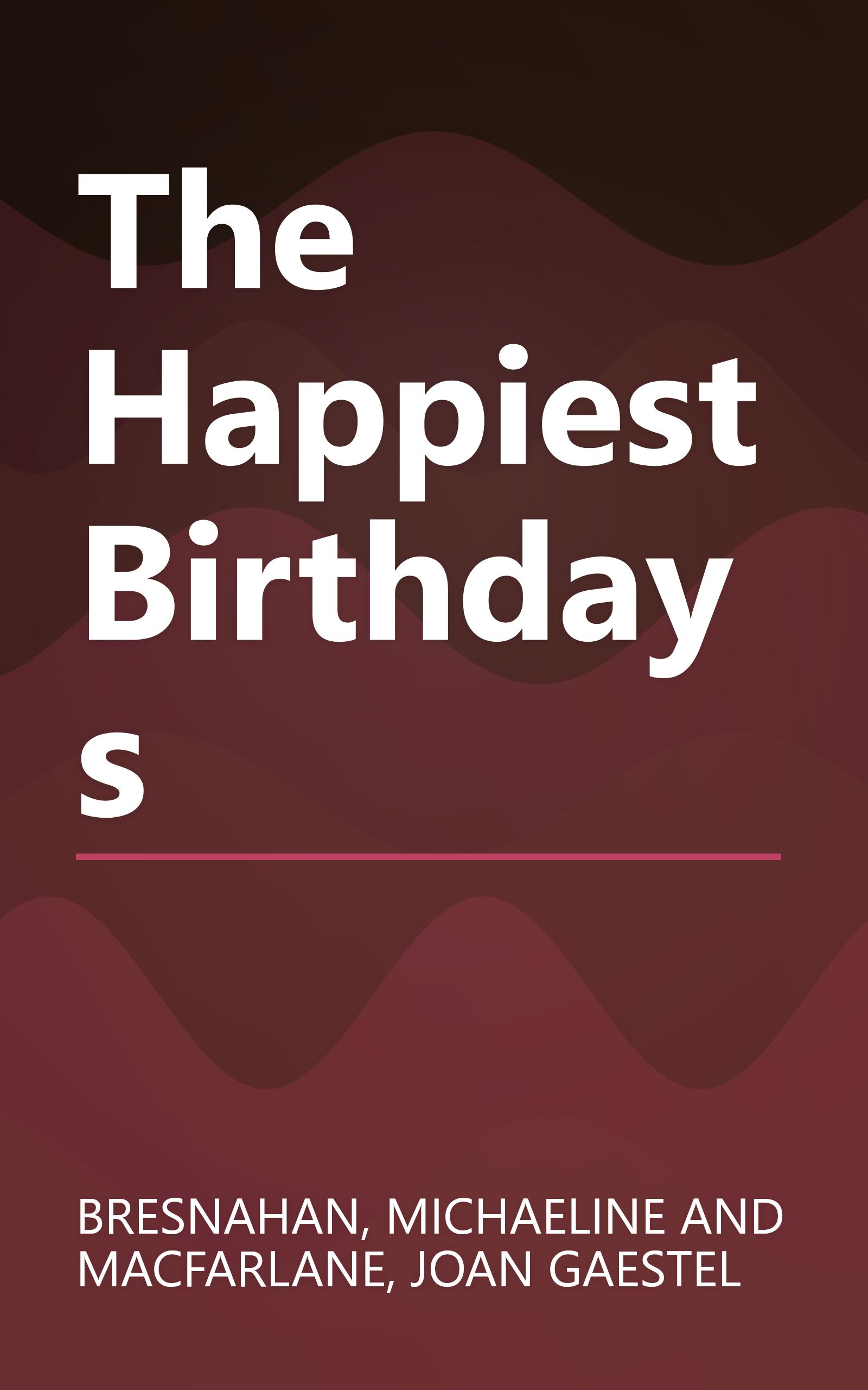The Happiest Birthdays book cover