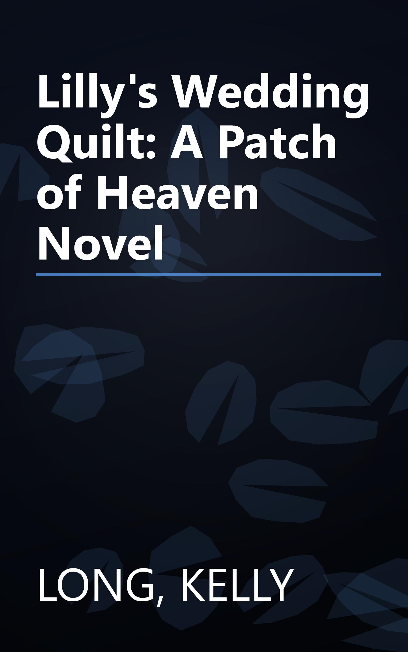 Lilly's Wedding Quilt: A Patch of Heaven Novel book cover
