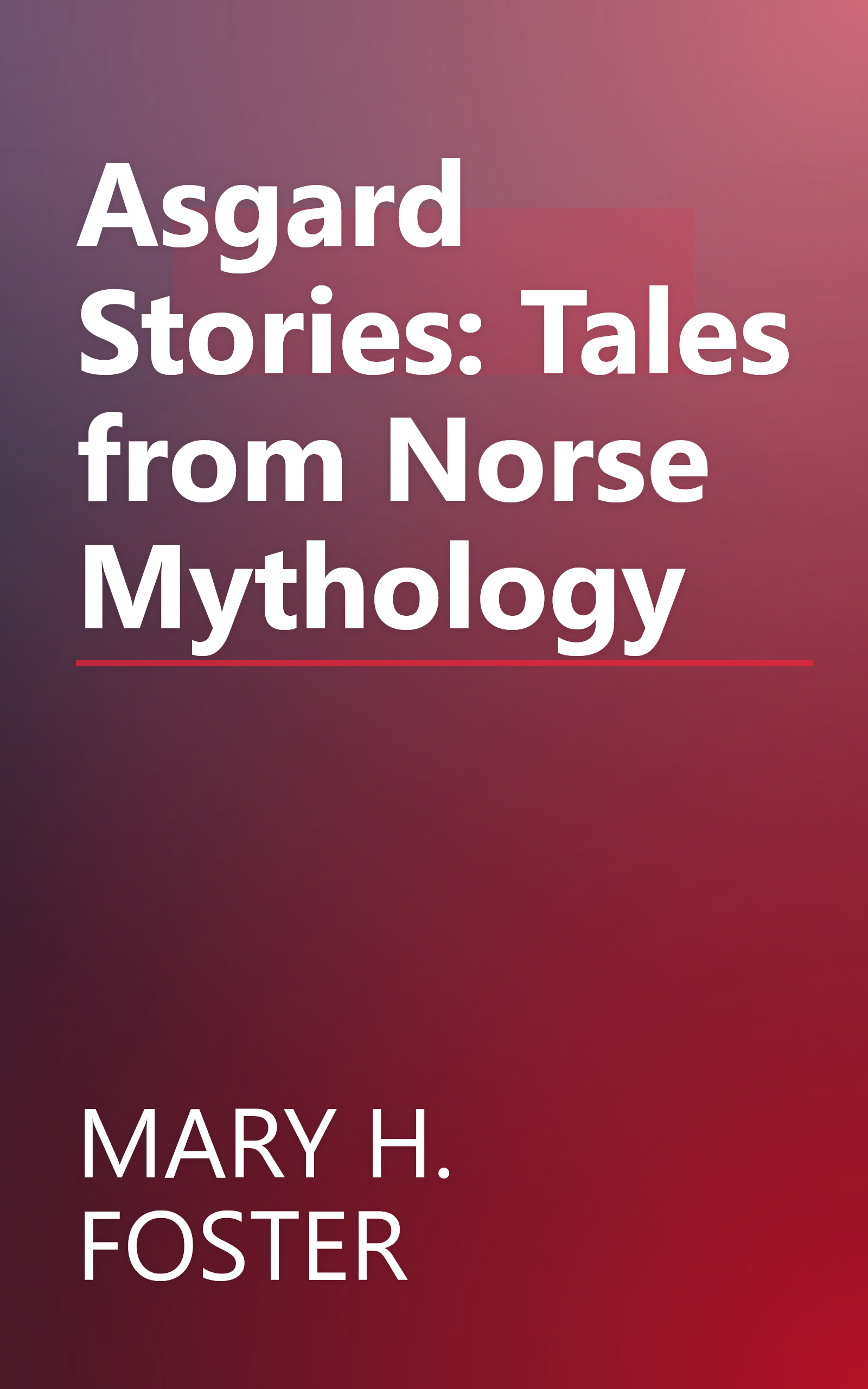 Asgard Stories: Tales from Norse Mythology book cover
