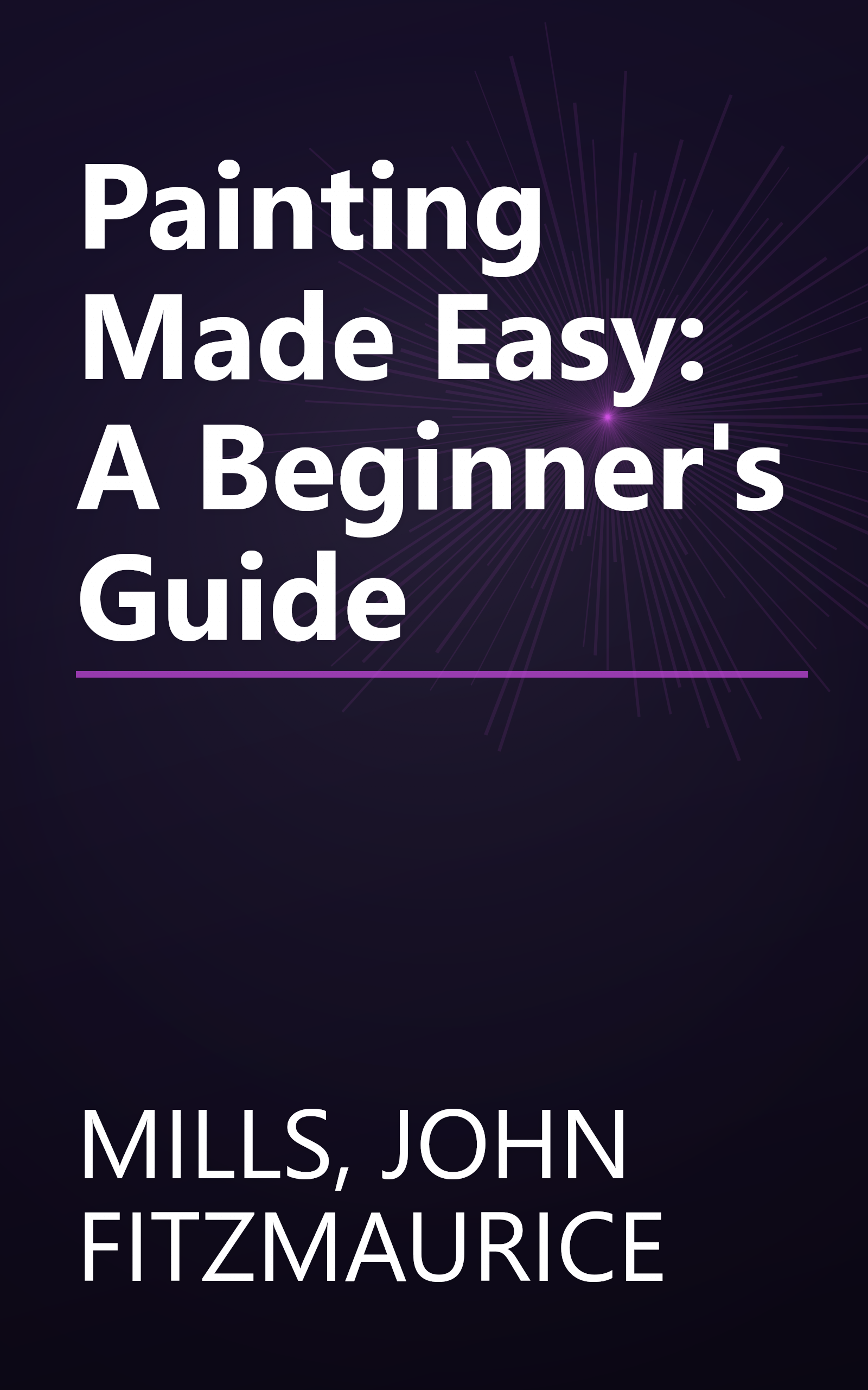 Painting Made Easy: A Beginner's Guide book cover