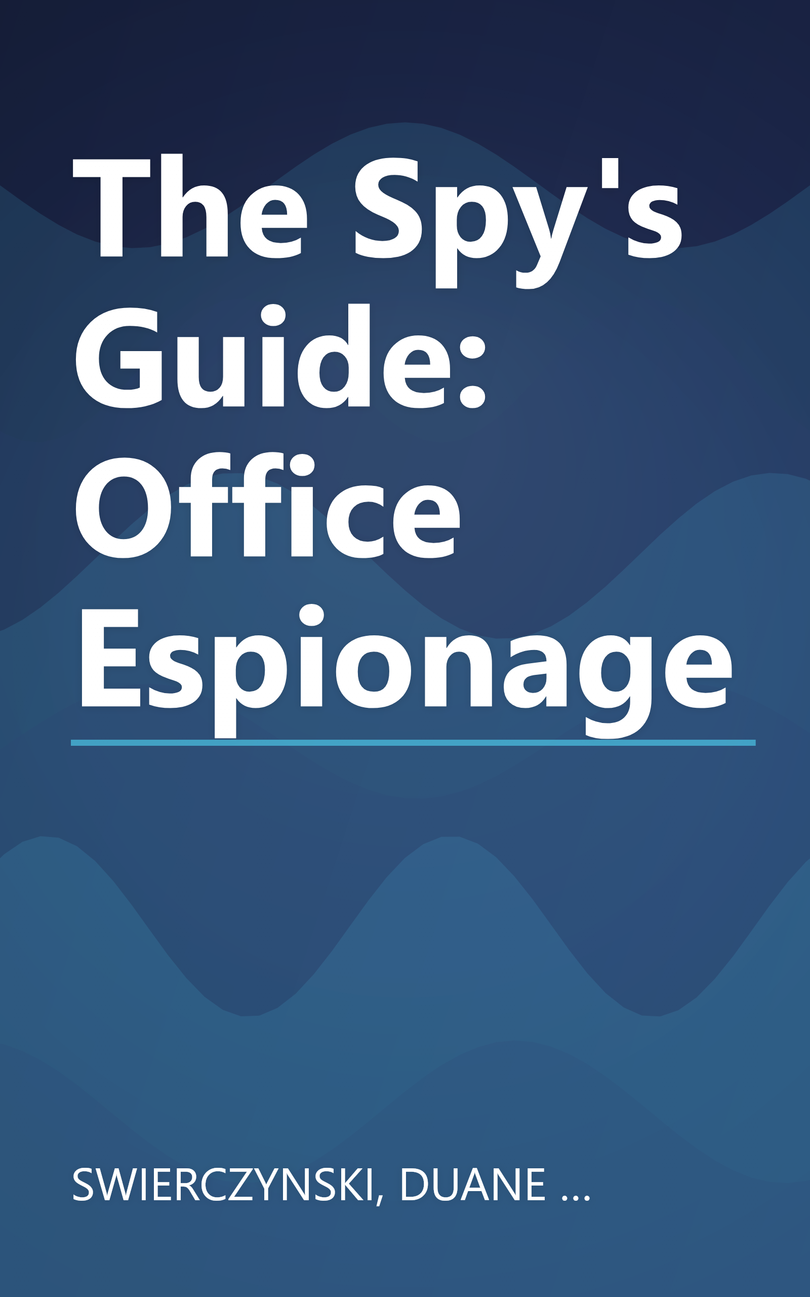 The Spy's Guide: Office Espionage book cover