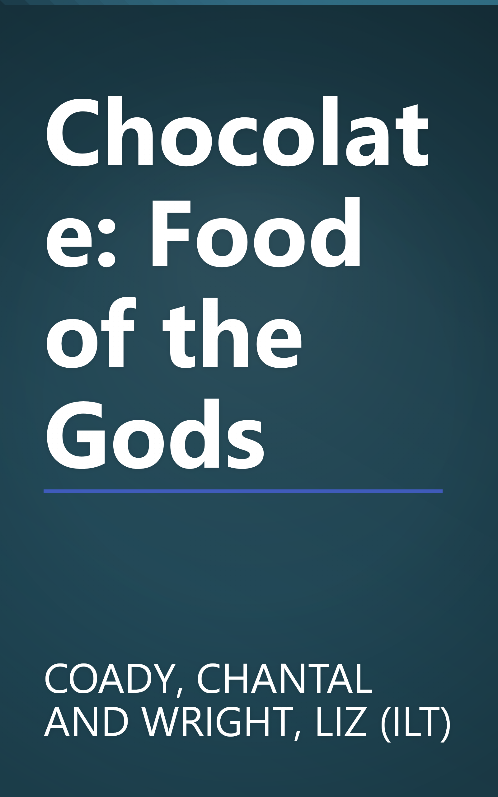 Chocolate: Food of the Gods book cover