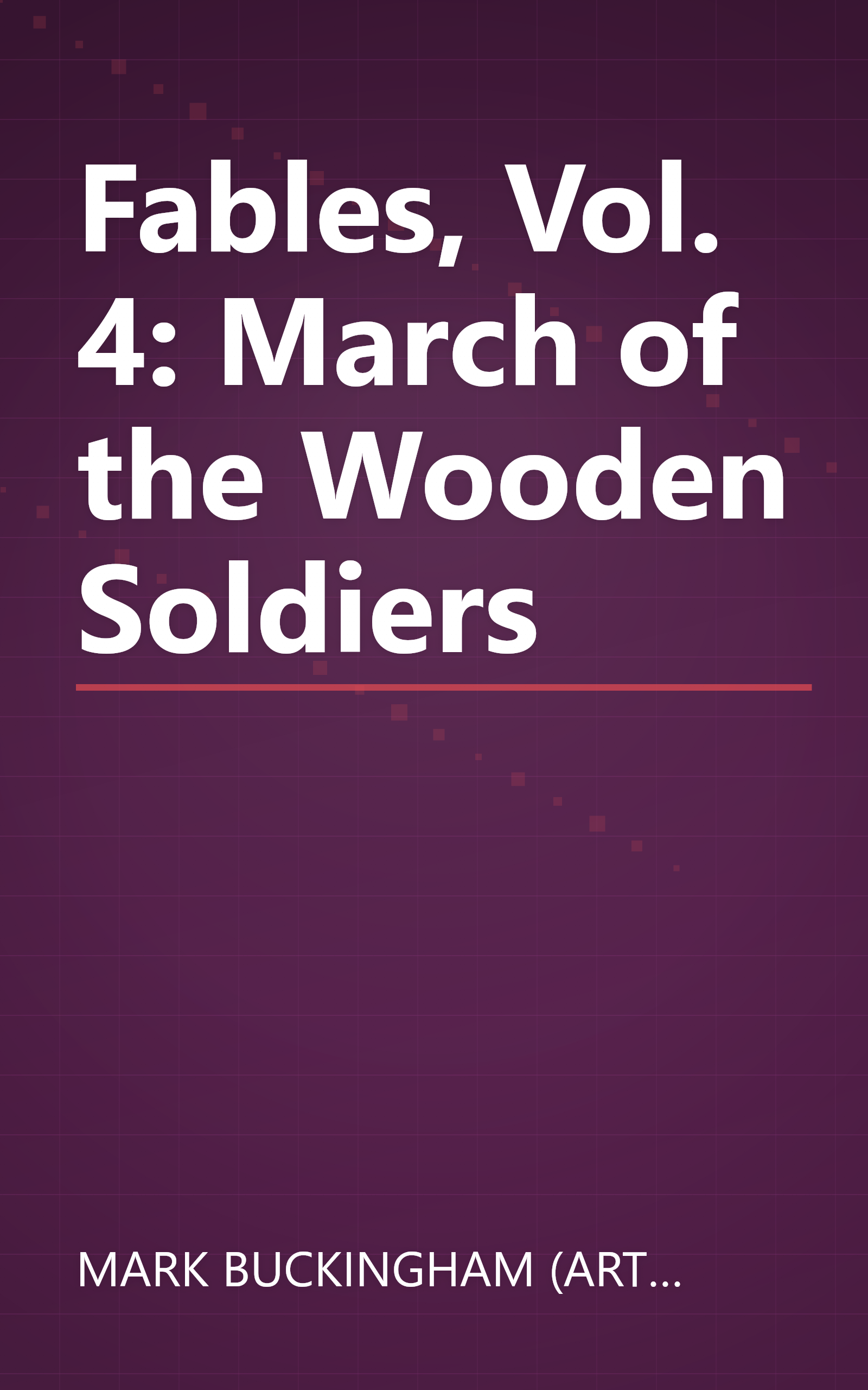 Fables, Vol. 4: March of the Wooden Soldiers book cover