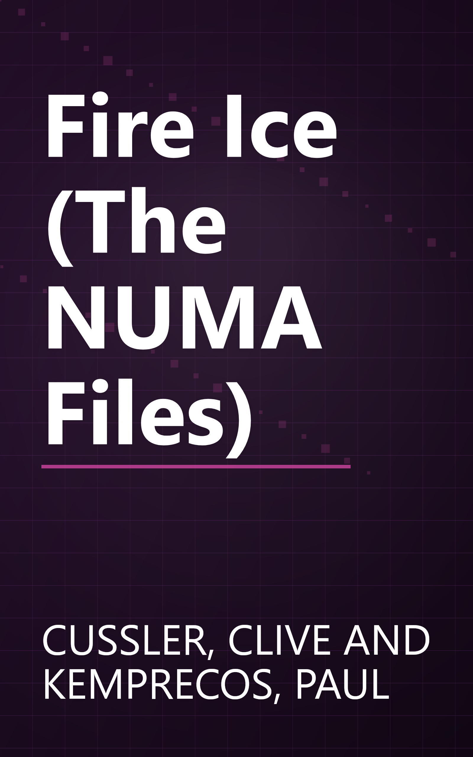 Fire Ice (The NUMA Files) book cover