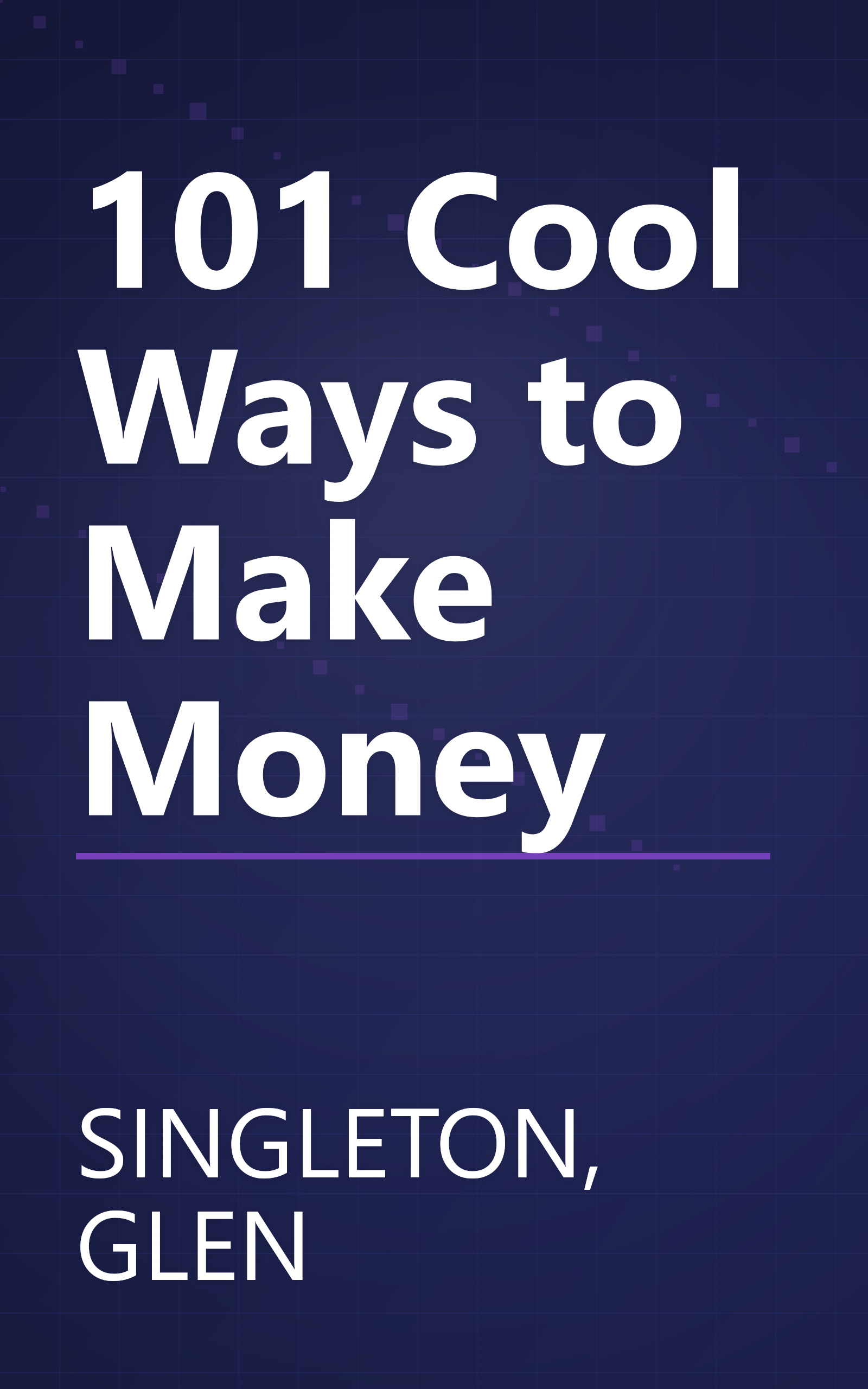 101 Cool Ways to Make Money book cover