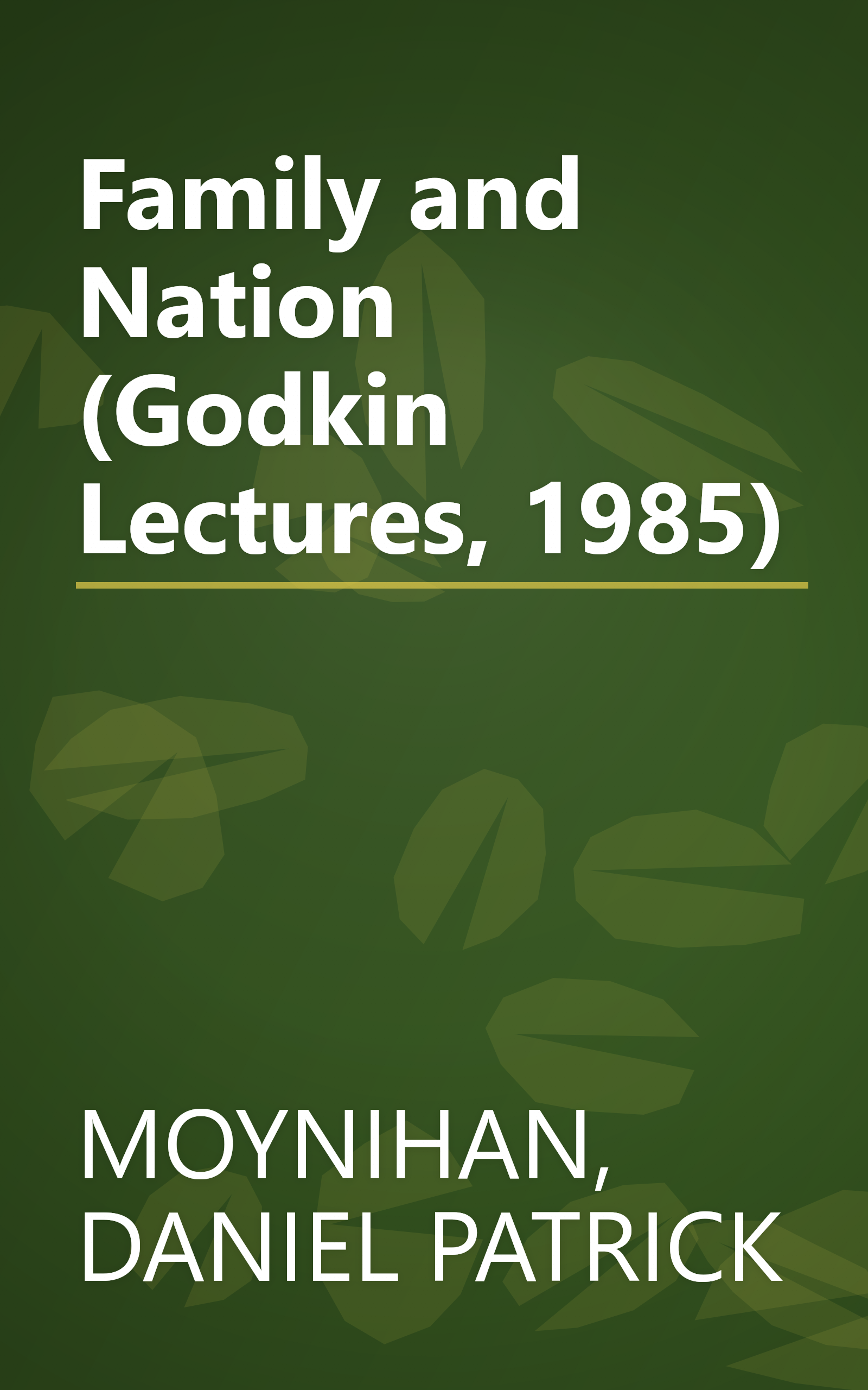 Family and Nation (Godkin Lectures, 1985) book cover
