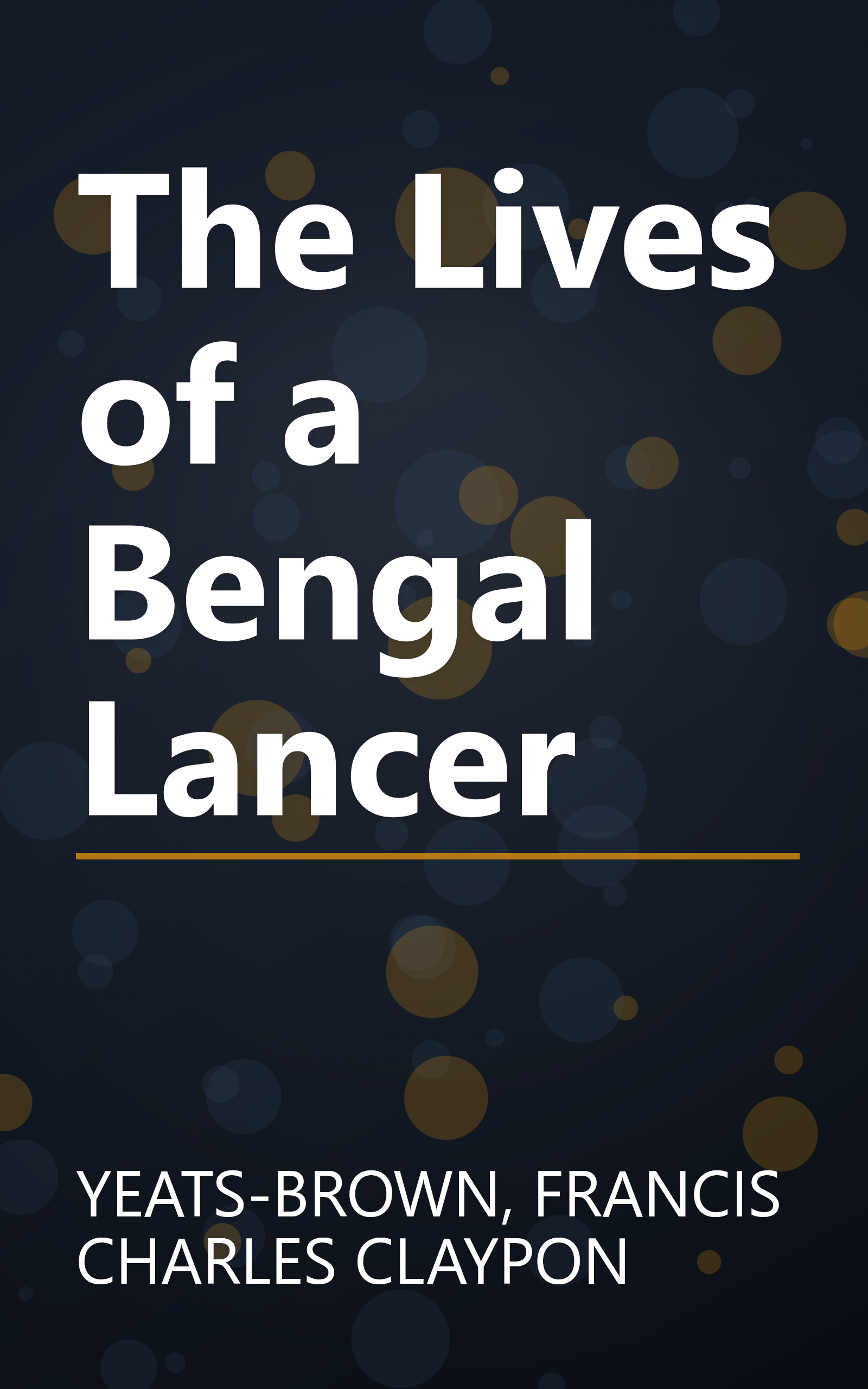 The Lives of a Bengal Lancer book cover