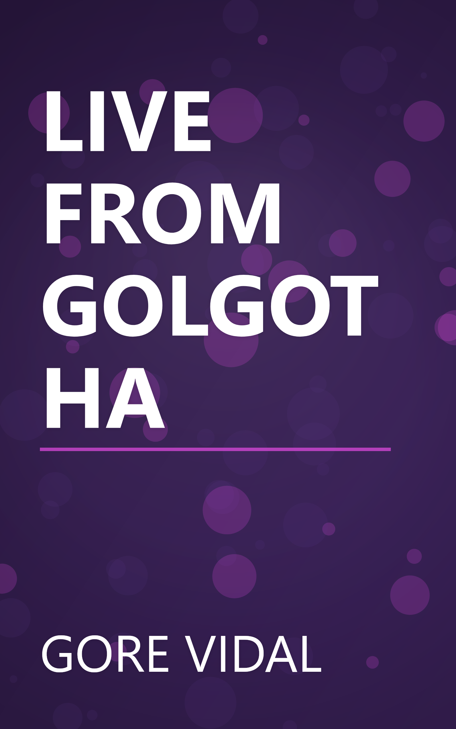 LIVE FROM GOLGOTHA book cover