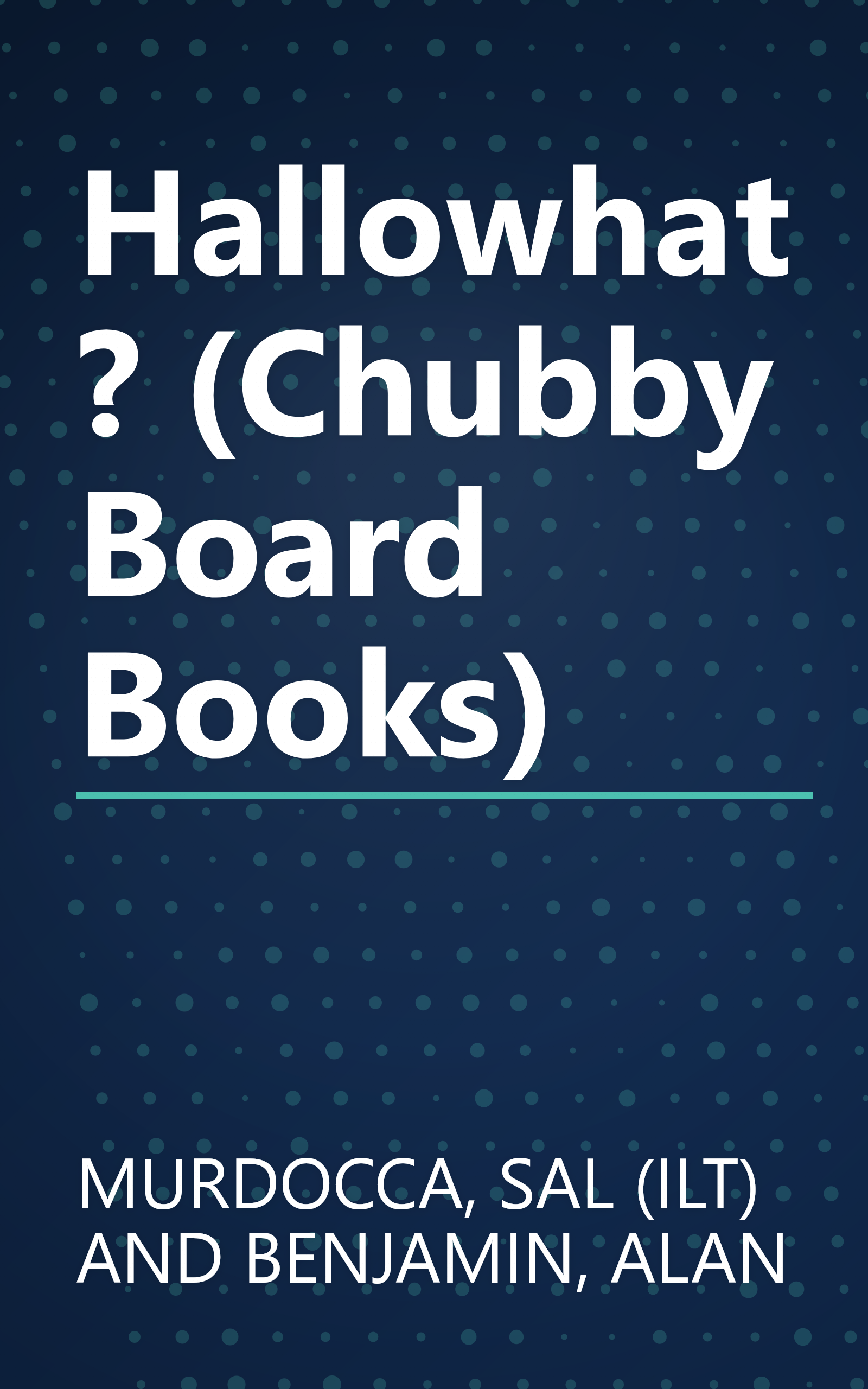 Hallowhat? (Chubby Board Books) book cover