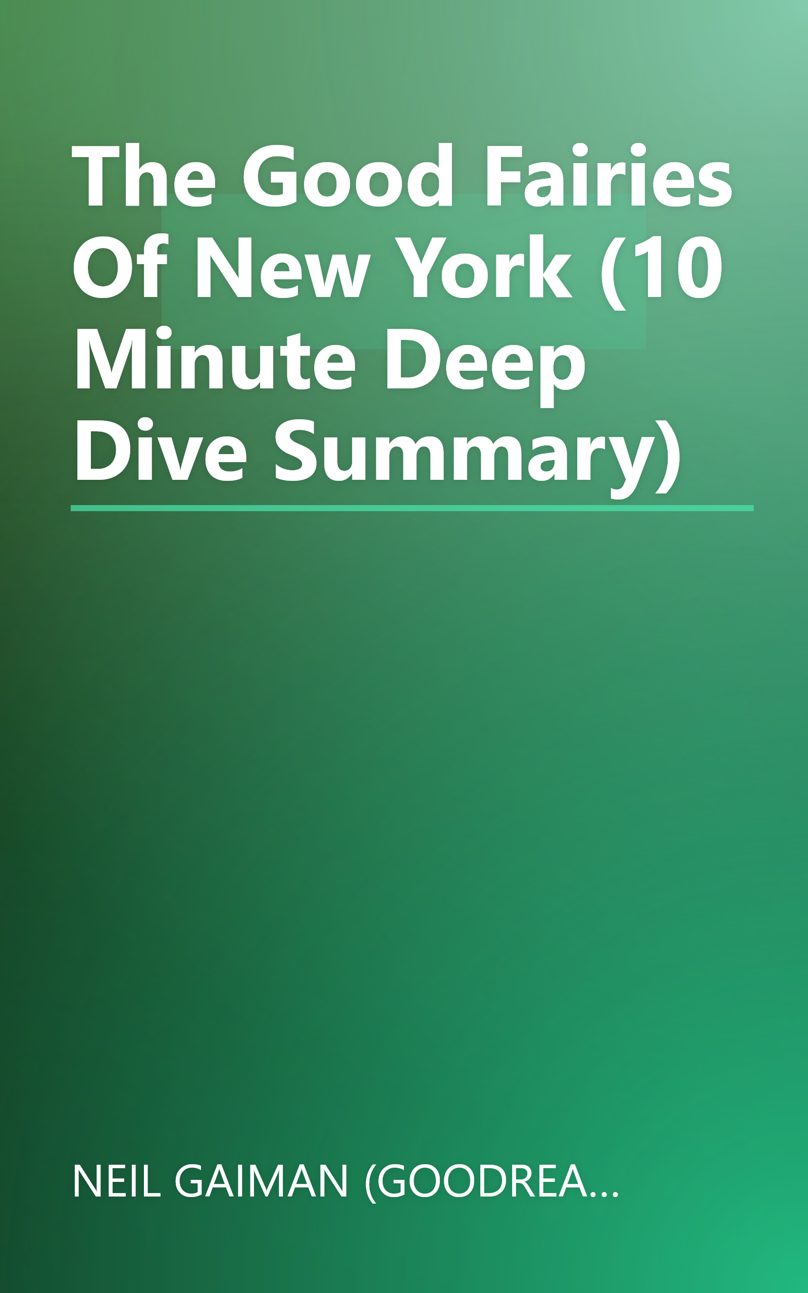 The Good Fairies Of New York (10 Minute   Deep Dive Summary) book cover