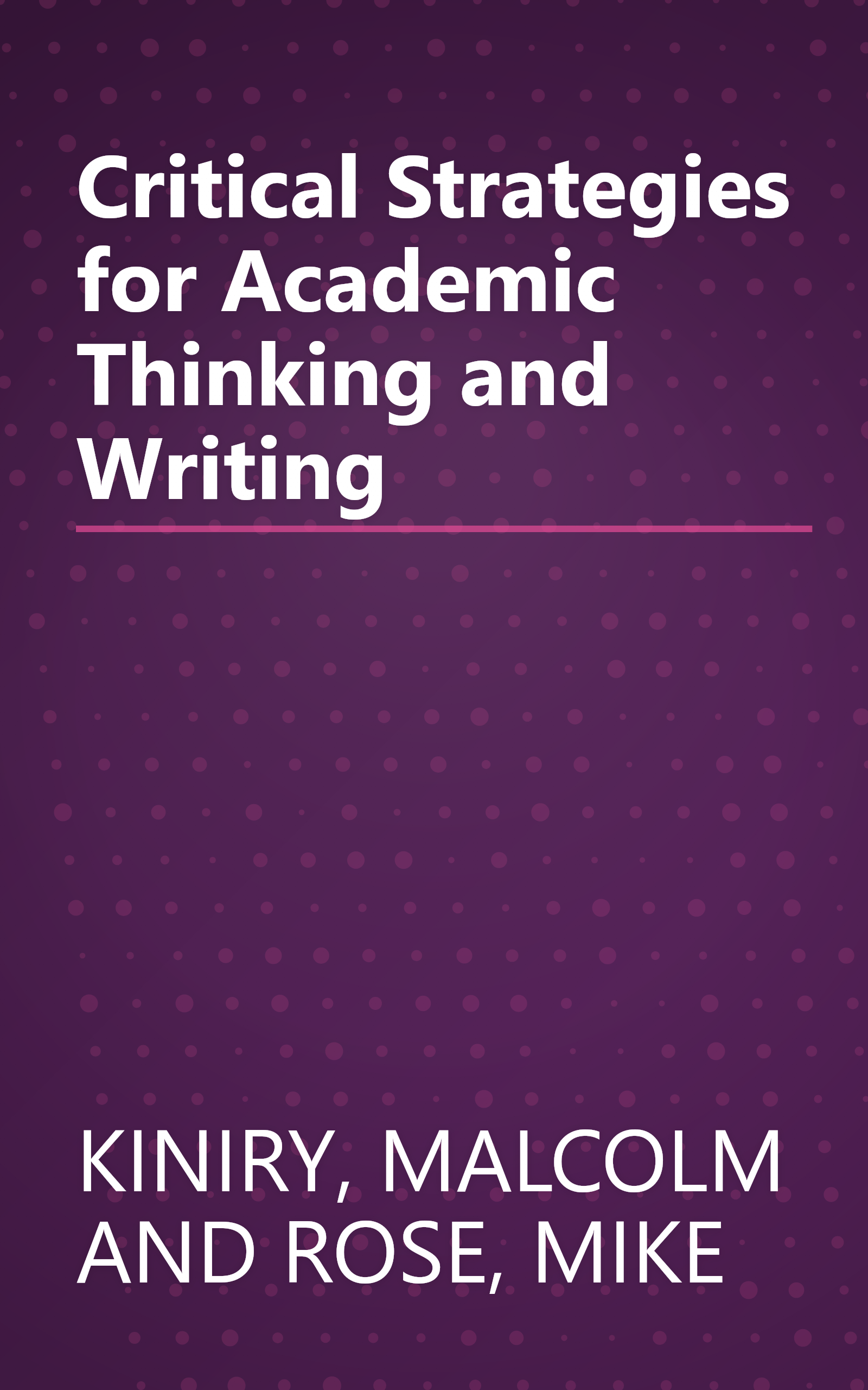 Critical Strategies for Academic Thinking and Writing book cover