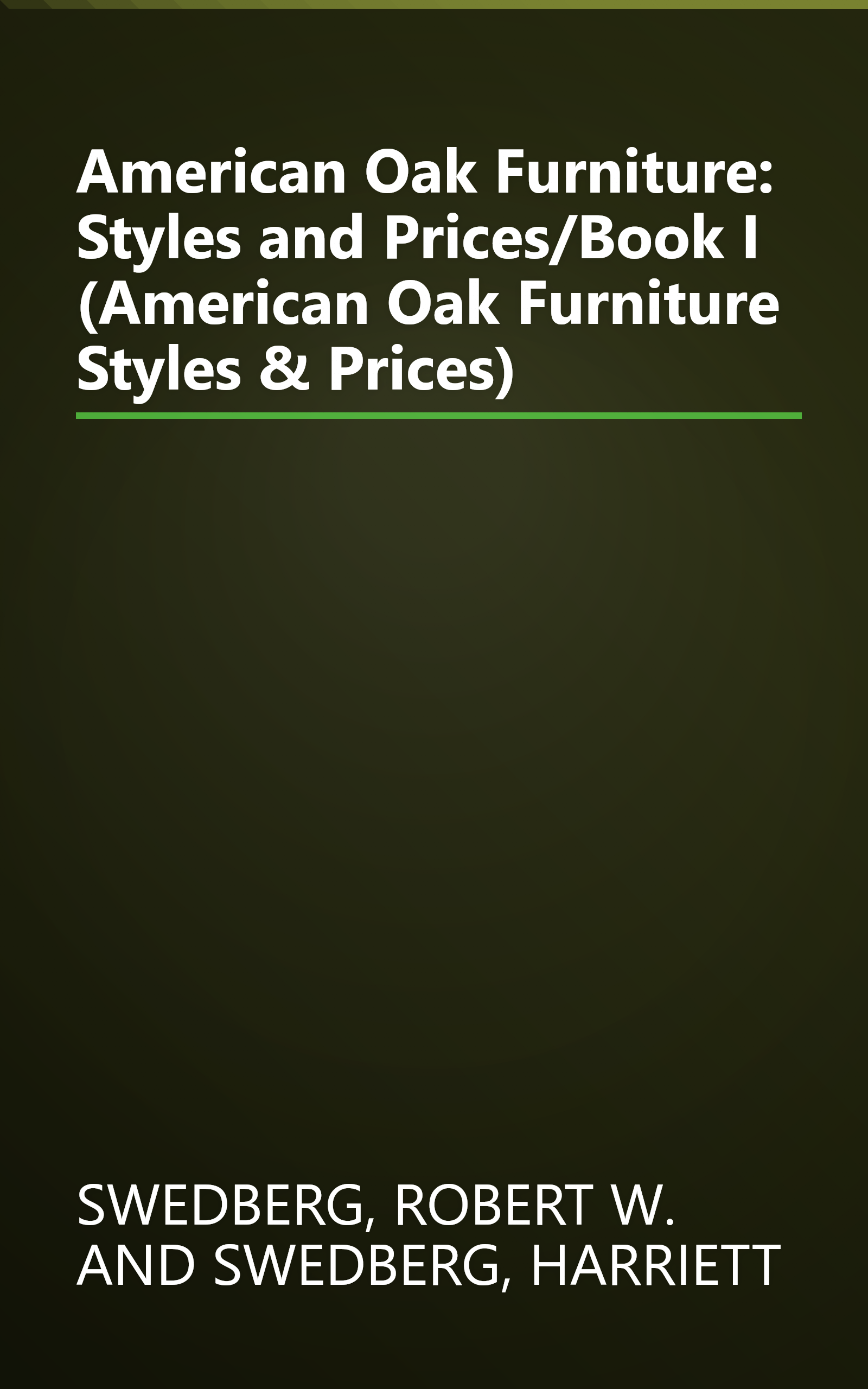 American Oak Furniture: Styles and Prices/Book I (American Oak Furniture Styles & Prices) book cover