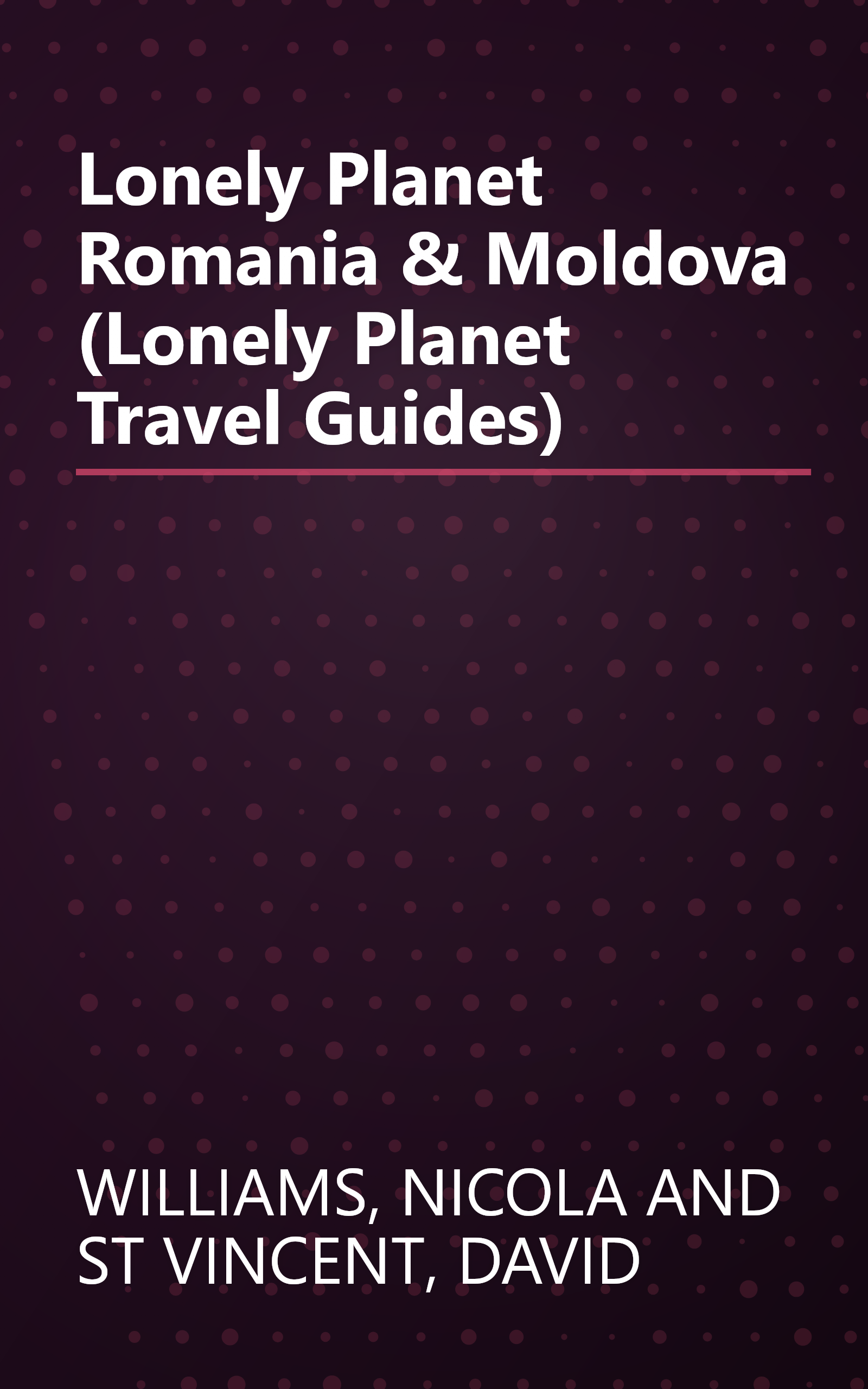 Lonely Planet Romania & Moldova (Lonely Planet Travel Guides) book cover