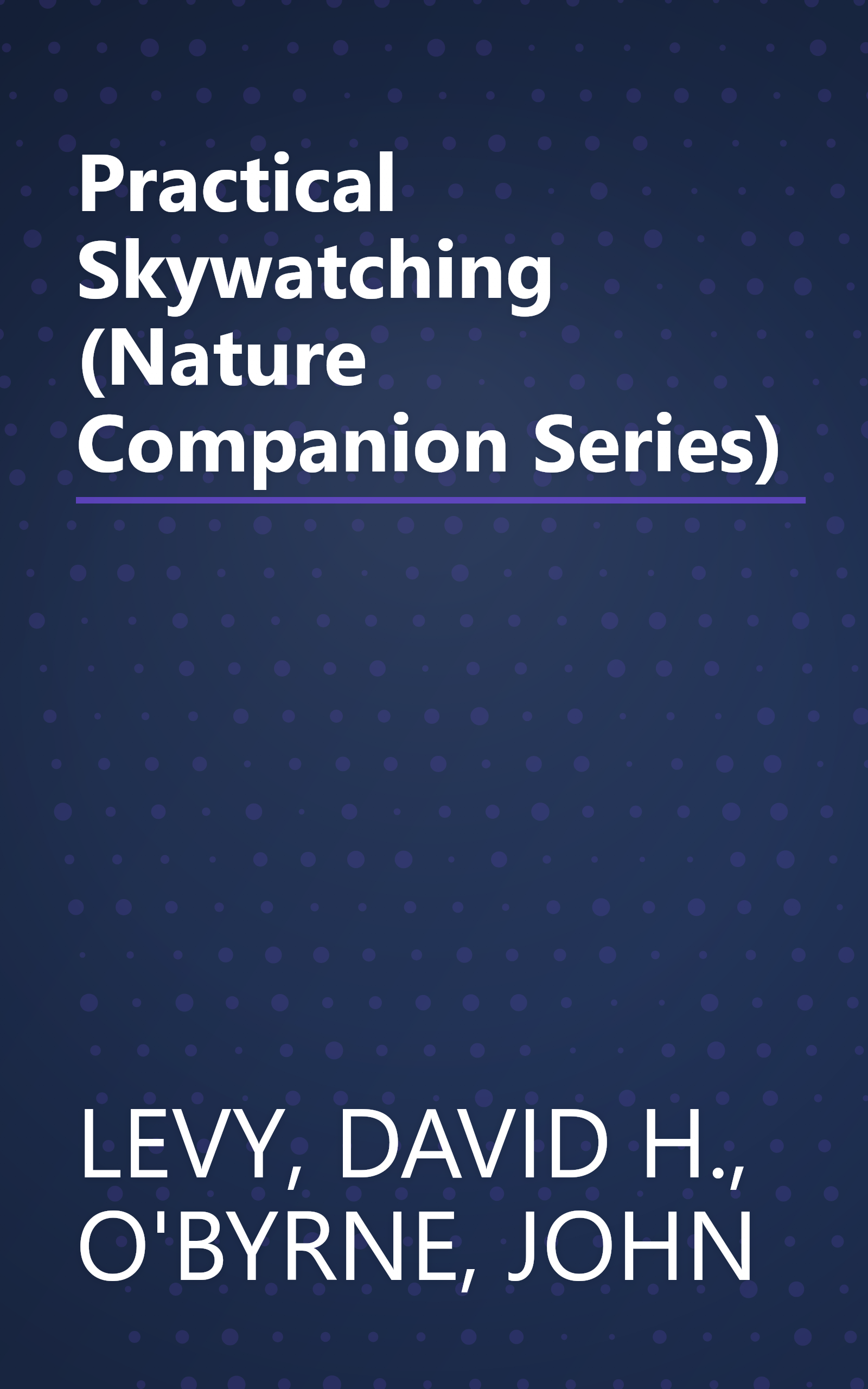 Practical Skywatching (Nature Companion Series) book cover