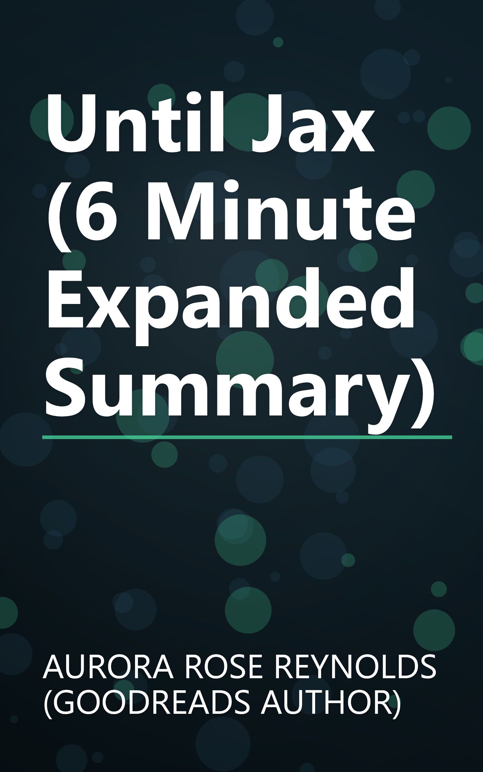 Until Jax (6 Minute   Expanded Summary) book cover