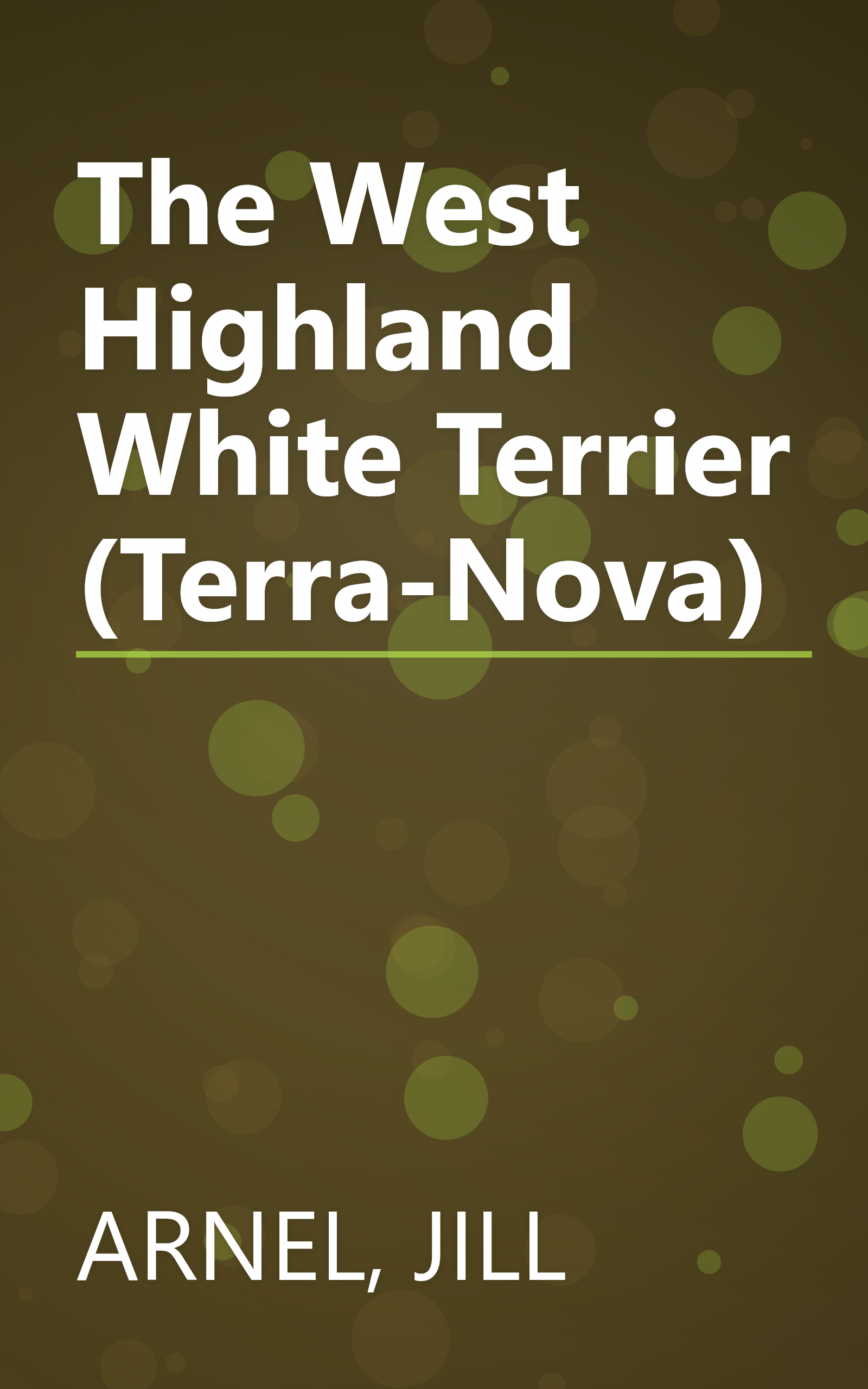 The West Highland White Terrier (Terra-Nova) book cover