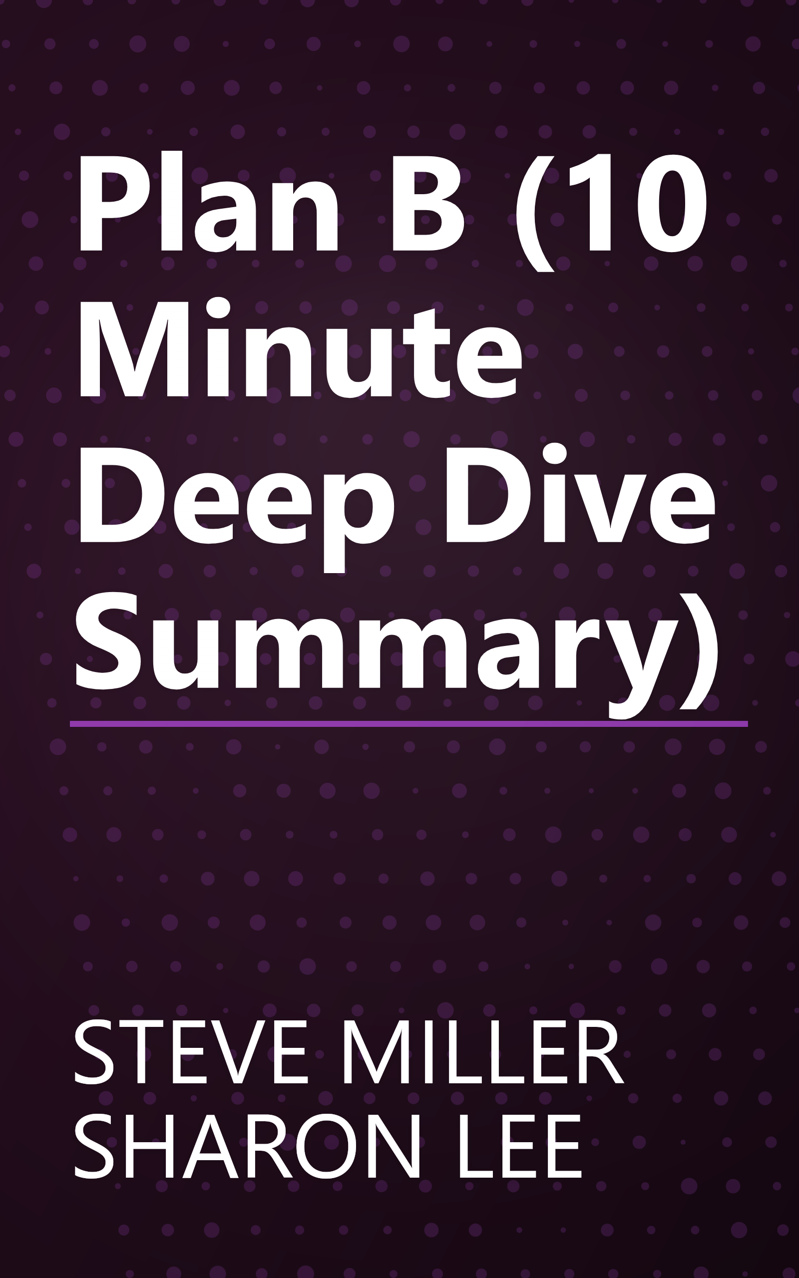 Plan B (10 Minute   Deep Dive Summary) book cover