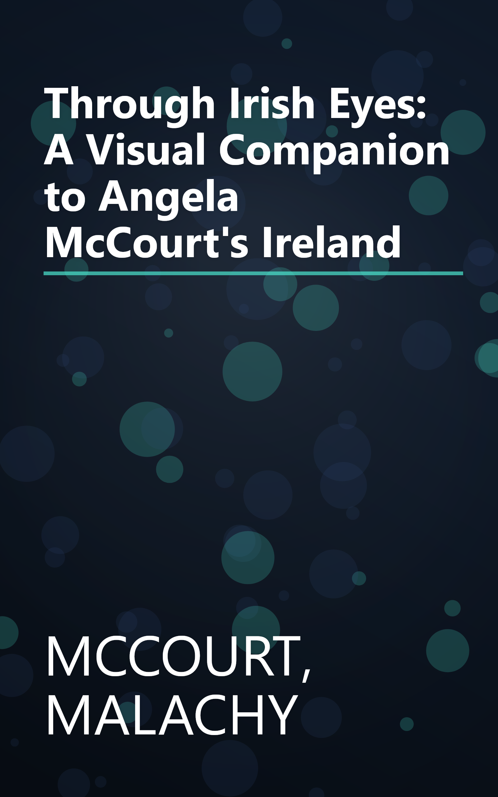 Through Irish Eyes: A Visual Companion to Angela McCourt's Ireland book cover