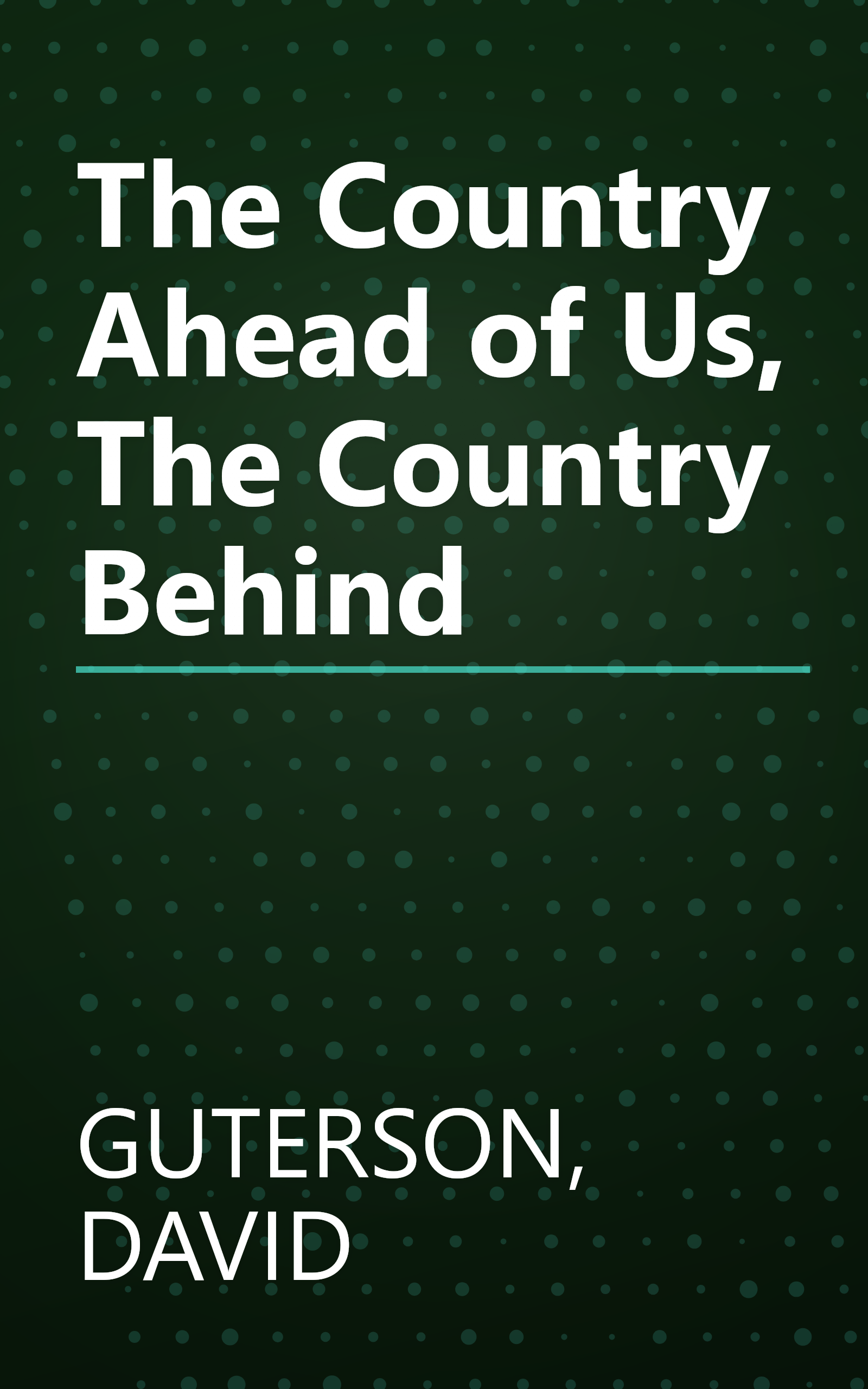 The Country Ahead of Us, The Country Behind book cover