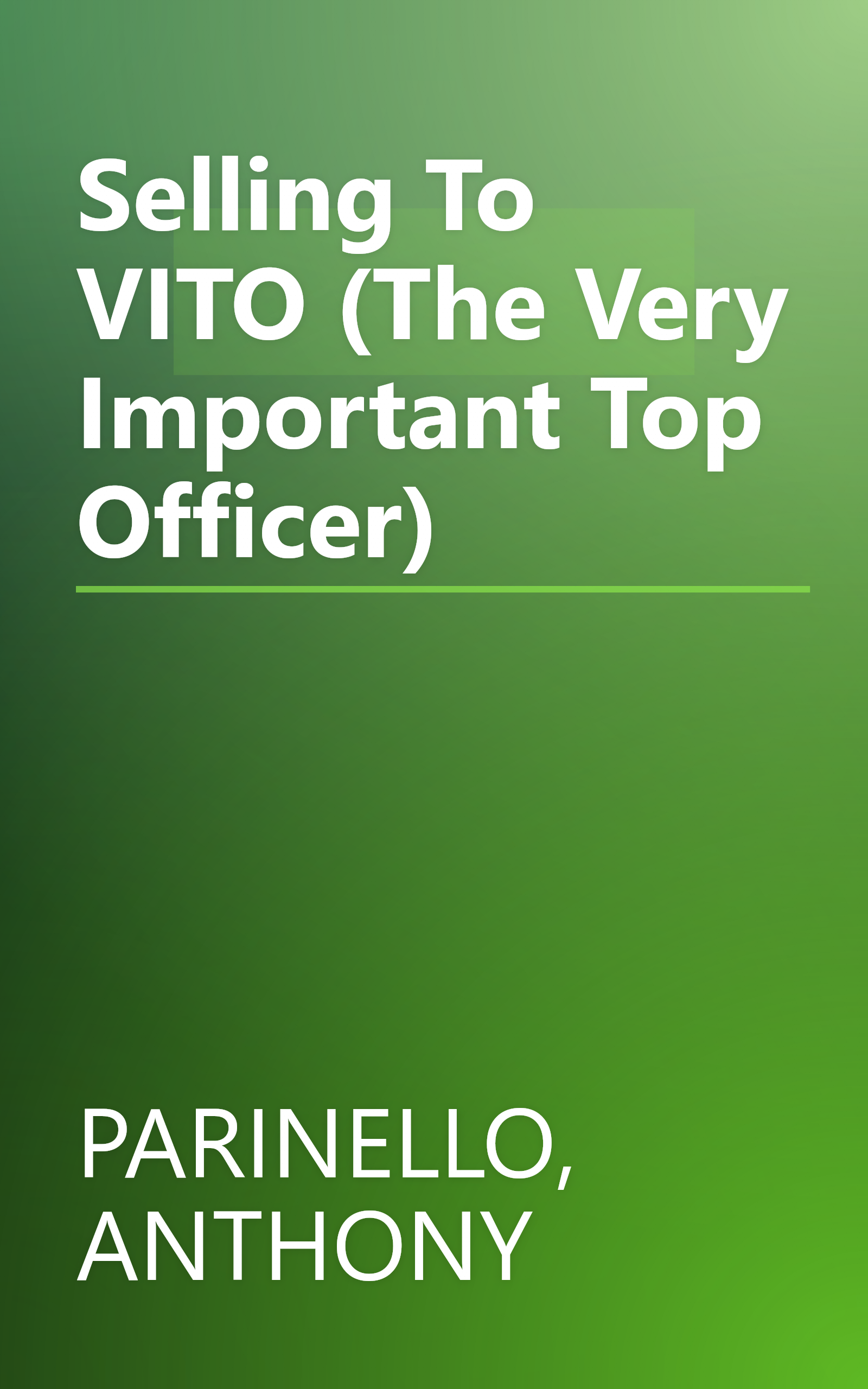 Selling To VITO (The Very Important Top Officer) book cover