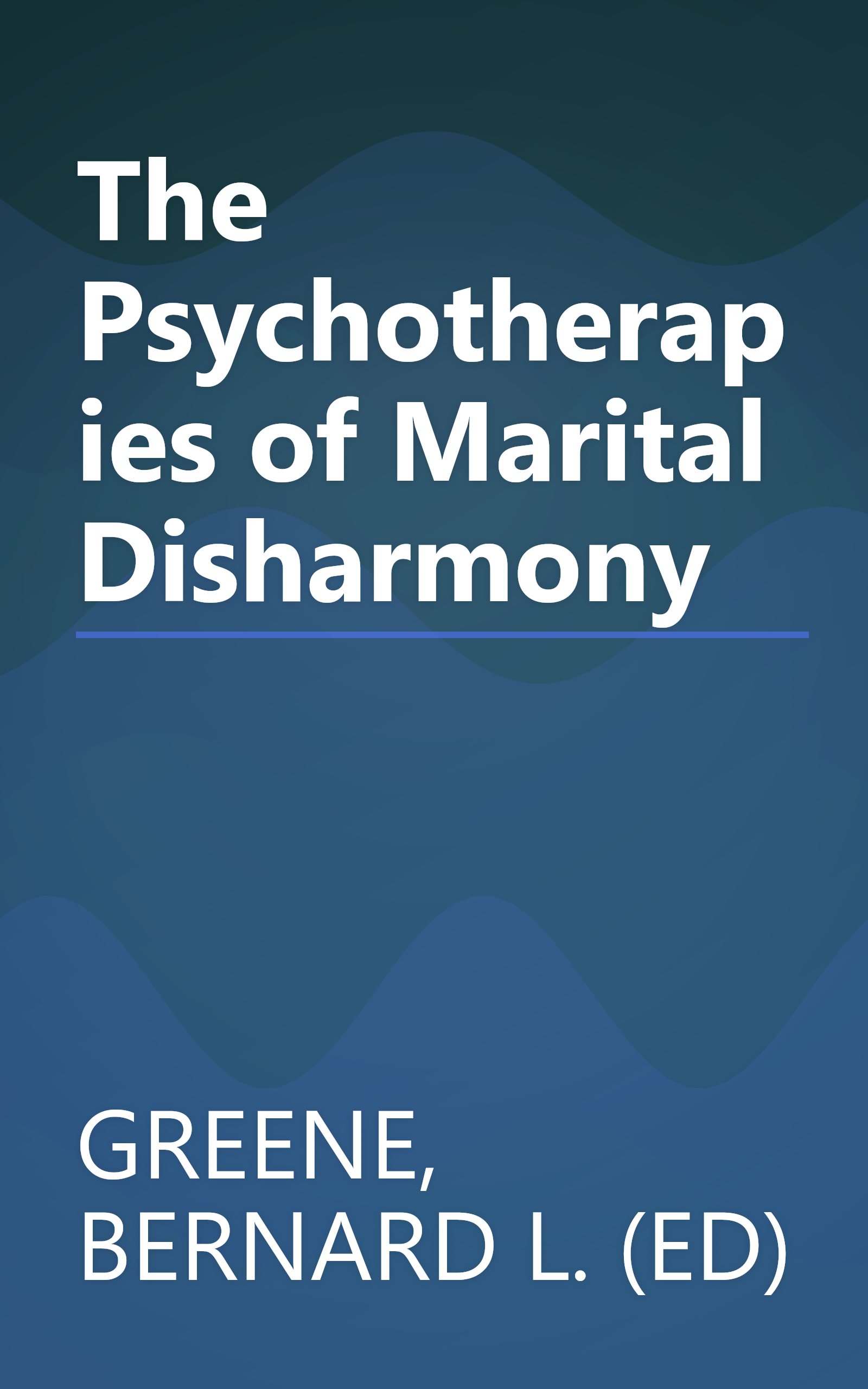 The Psychotherapies of Marital Disharmony book cover