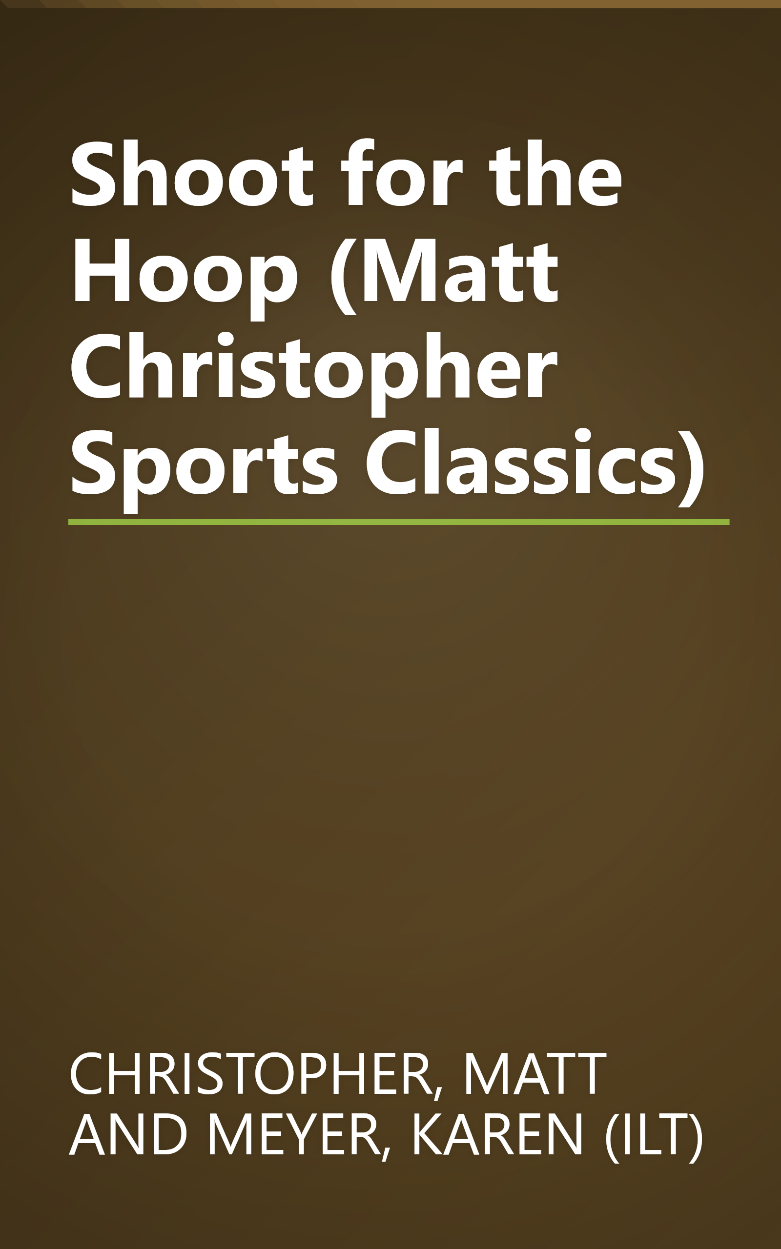 Shoot for the Hoop (Matt Christopher Sports Classics) book cover