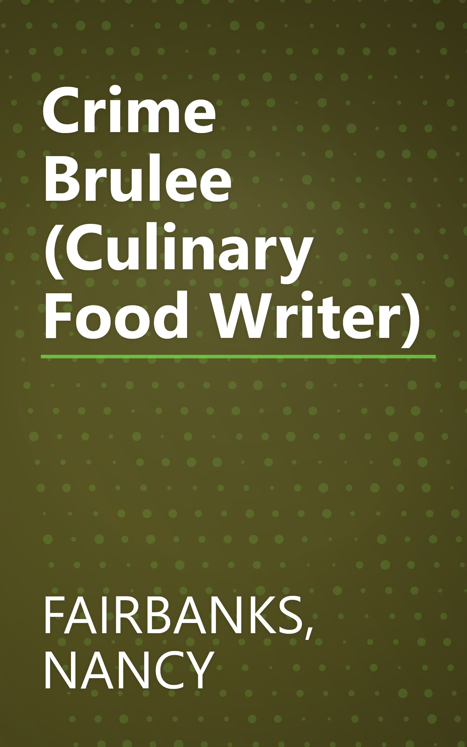 Crime Brulee (Culinary Food Writer) book cover