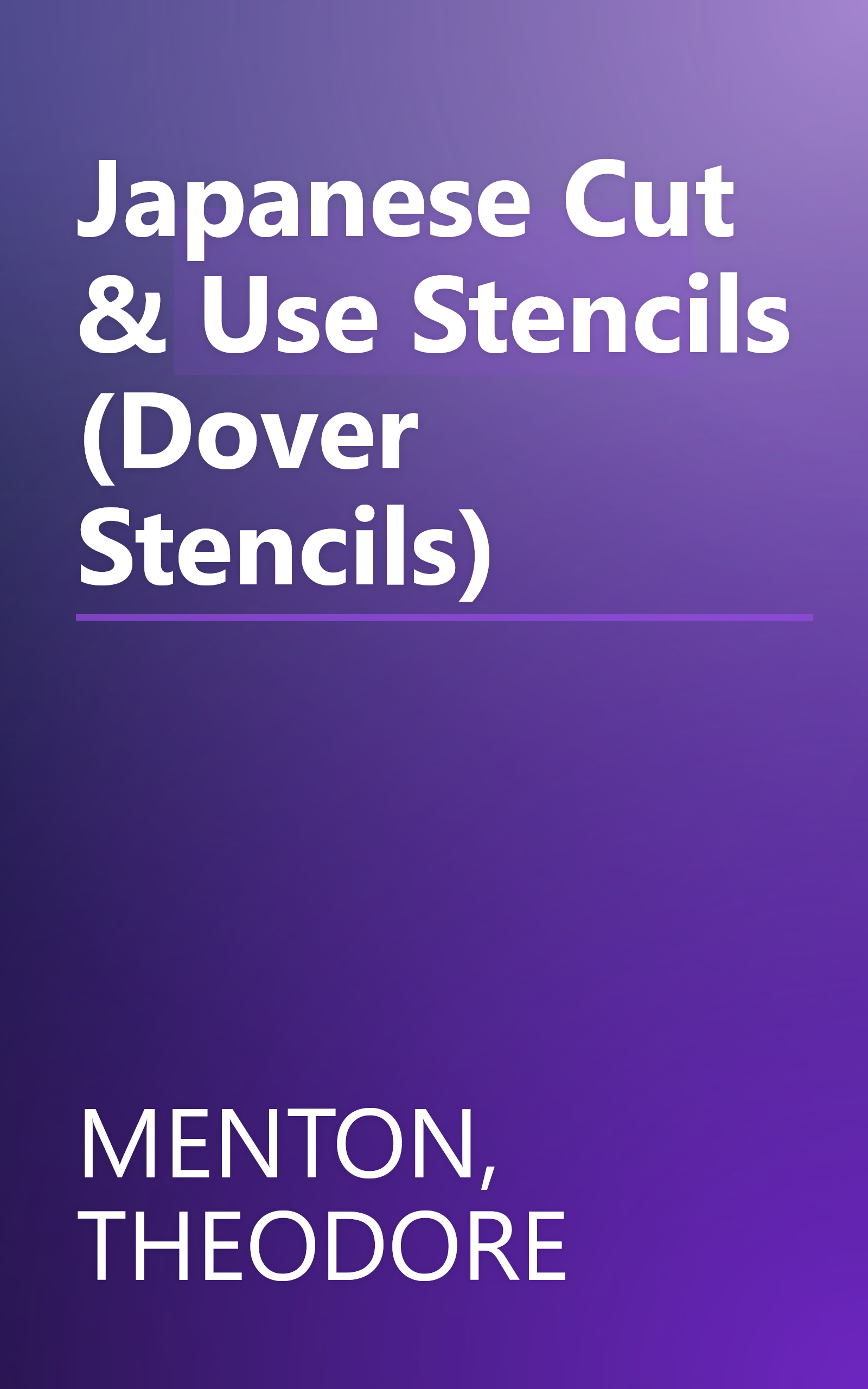 Japanese Cut & Use Stencils (Dover Stencils) book cover