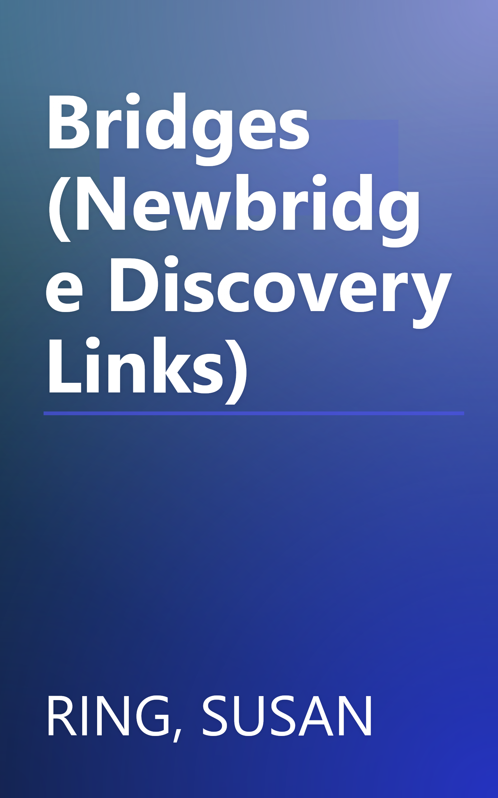 Bridges (Newbridge Discovery Links) book cover