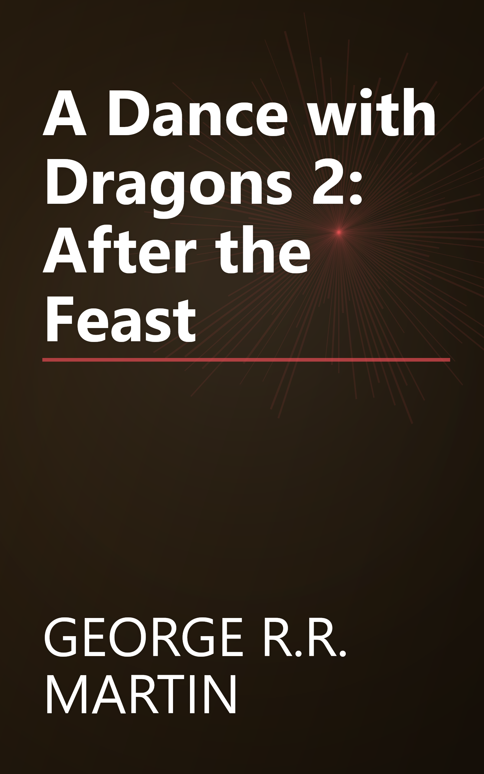 A Dance with Dragons 2: After the Feast book cover